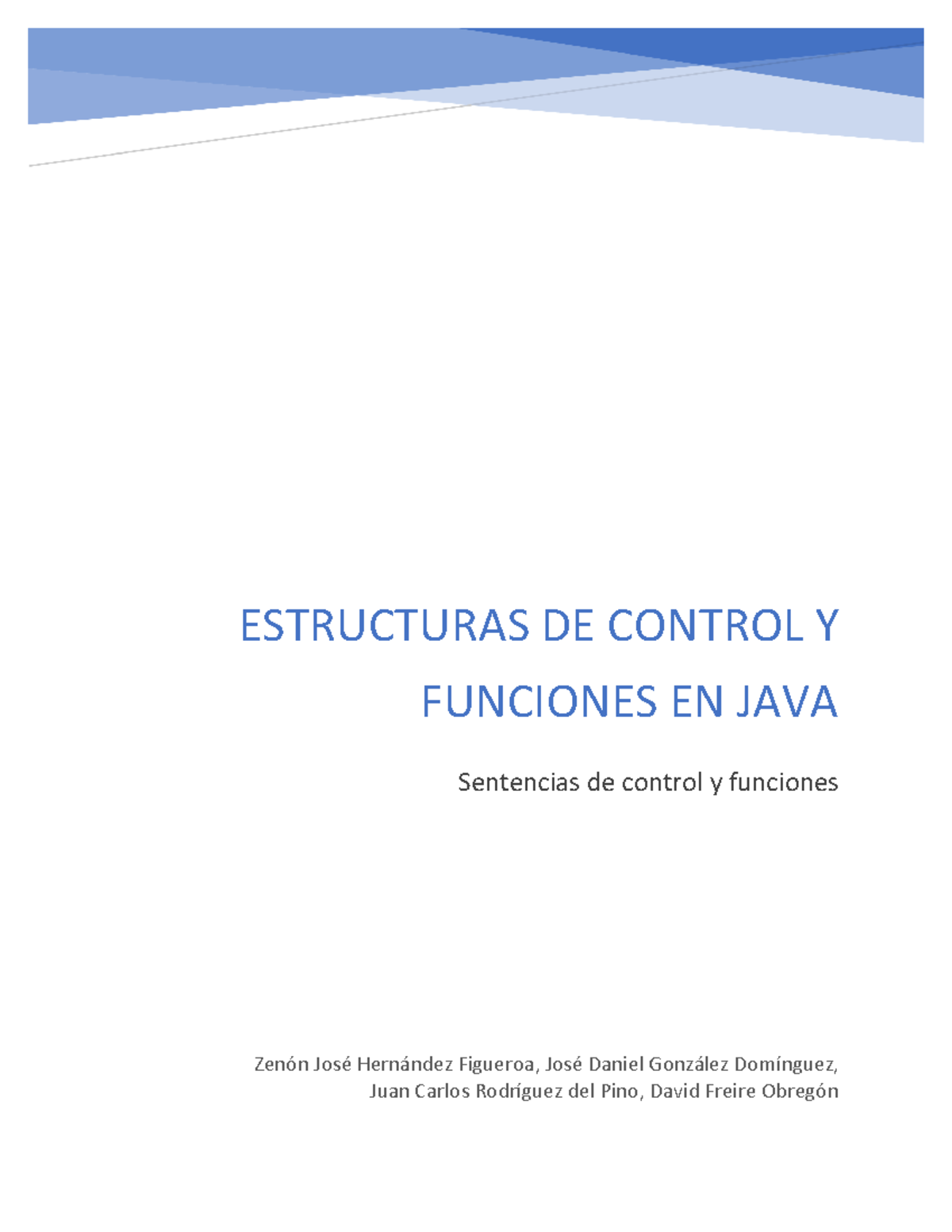 Estructuras de control y funciones en Java - ESTRUCTURAS DE CONTROL Y FUNCIONES EN JAVA ...