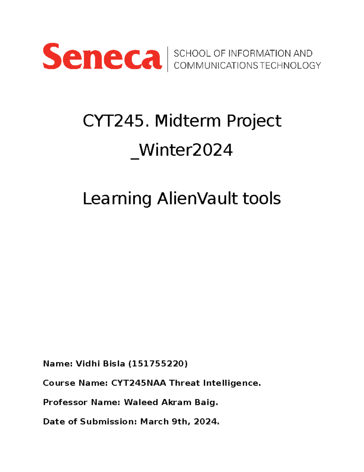 CYT245 - Midterm Project _Winter Learning AlienVault tools Name: Vidhi Bisla (151755220) Course ...