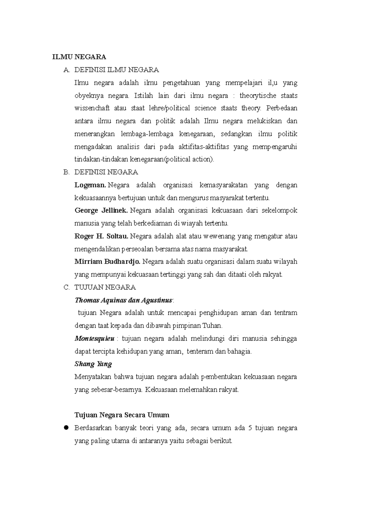 ILMU Negara 1 - ILMU NEGARA A. DEFINISI ILMU NEGARA Ilmu negara adalah ...