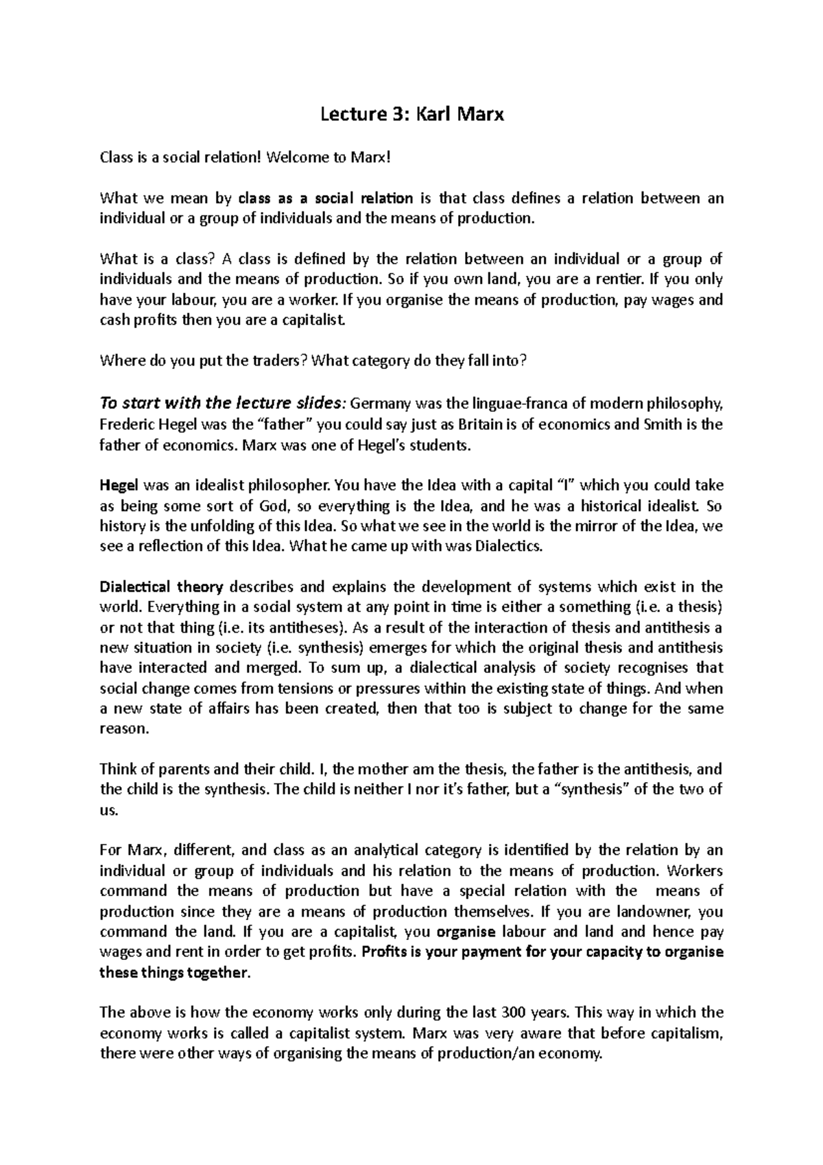 Lecture 3 - Karl Marx - What is a class? A class is defined the ...