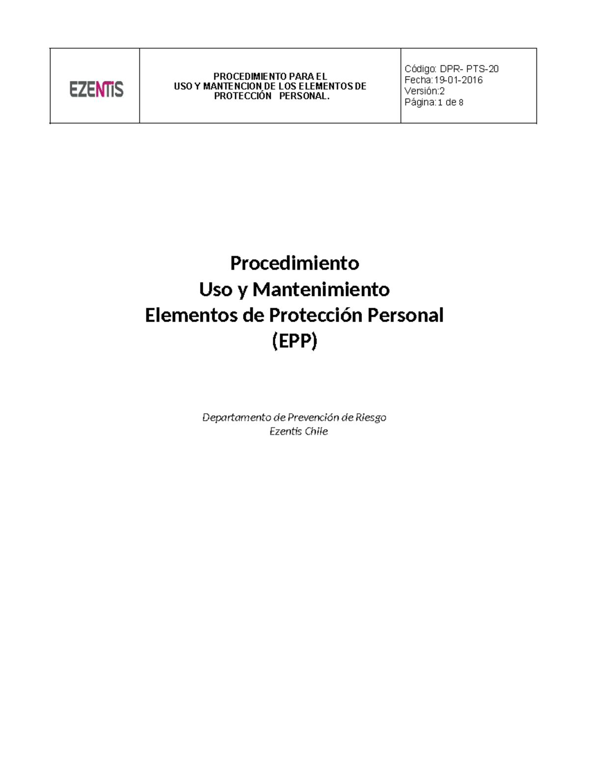 DPR-PTS- 20- Uso y mantención de EPP act - PROCEDIMIENTO PARA EL USO Y MANTENCION DE LOS ...