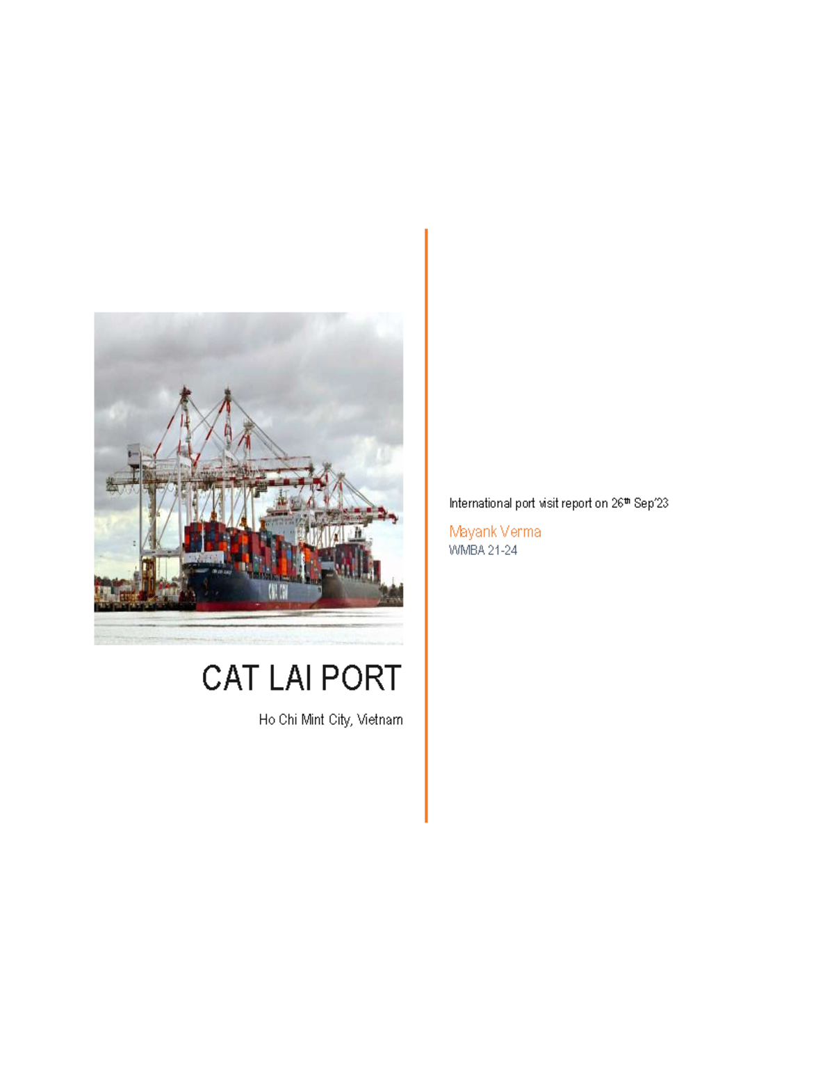Port visit report - Cat Lai Port, Ho Chi Minh, Vietnam - CAT LAI PORT Ho Chi Mint City, Vietnam ...