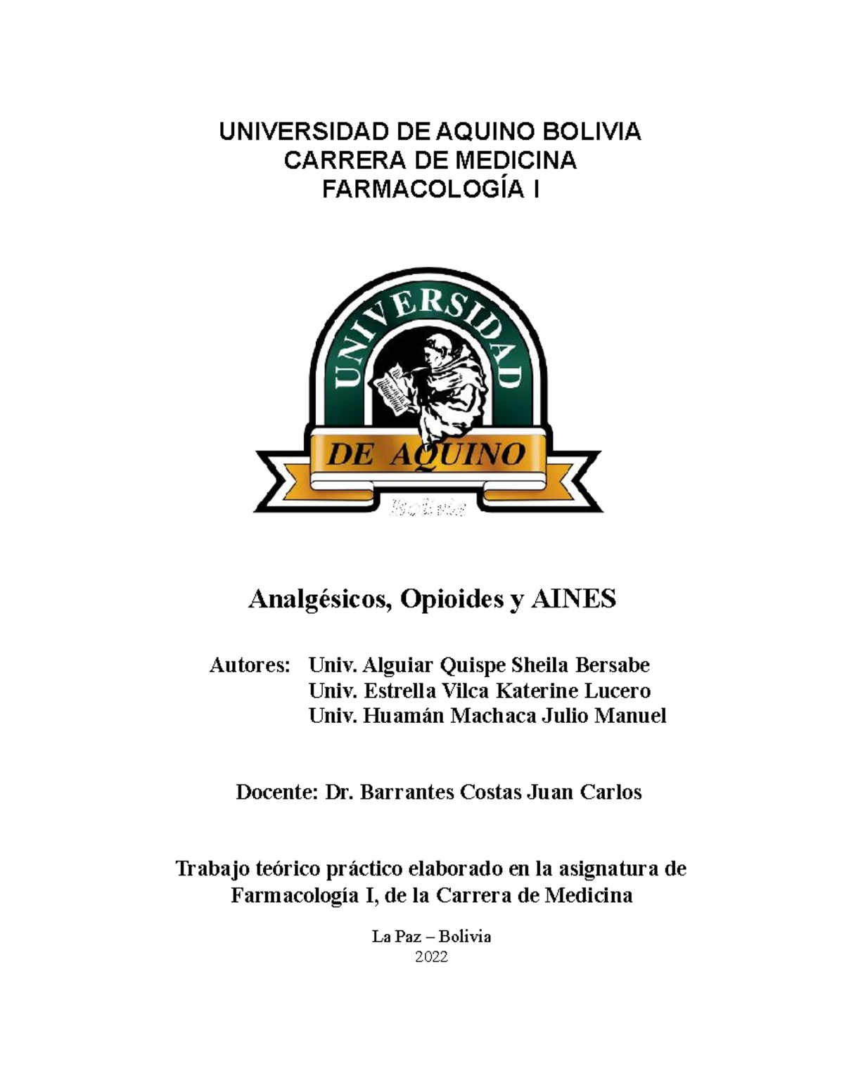 Analgésicos, Opioides y Aines - Ensayo - UNIVERSIDAD DE AQUINO BOLIVIA ...