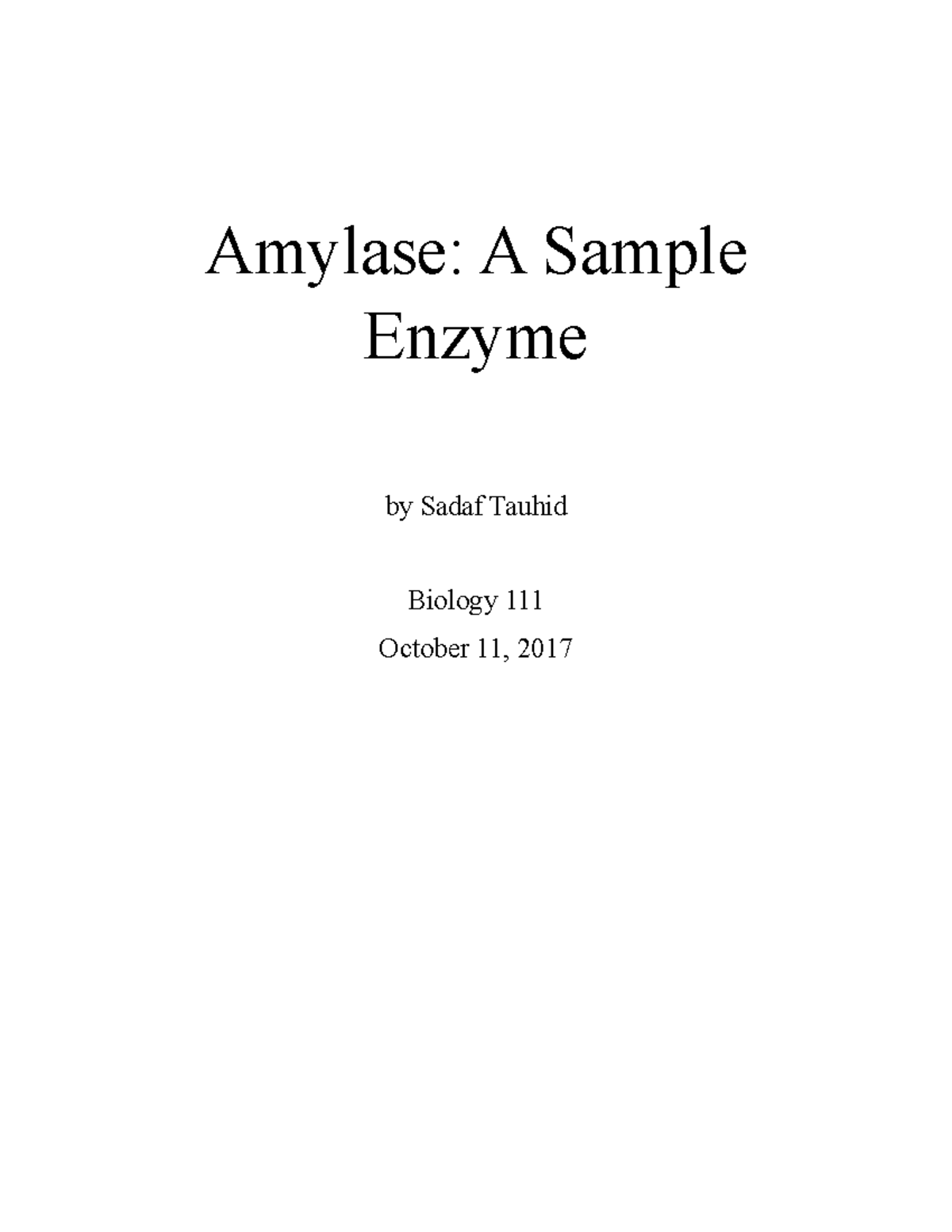 BIOL 111 Second Lab Report - Amylase: A Sample Enzyme by Sadaf Tauhid ...