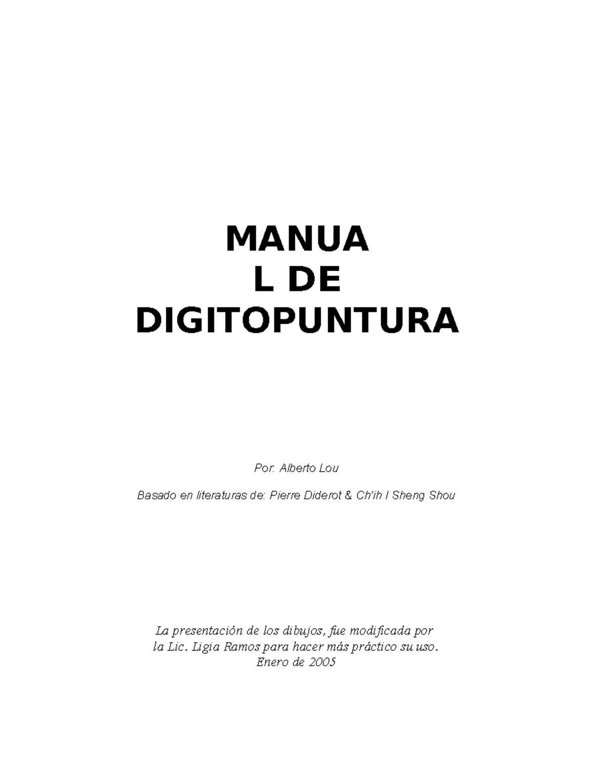 Manual DE Digitopuntura 1 - MANUA L DE DIGITOPUNTURA Por: Alberto Lou ...