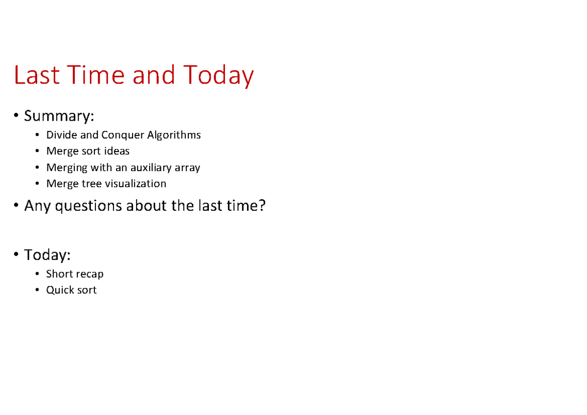 20 - Quicksort - Last Time and Today • Summary: • Divide and Conquer ...