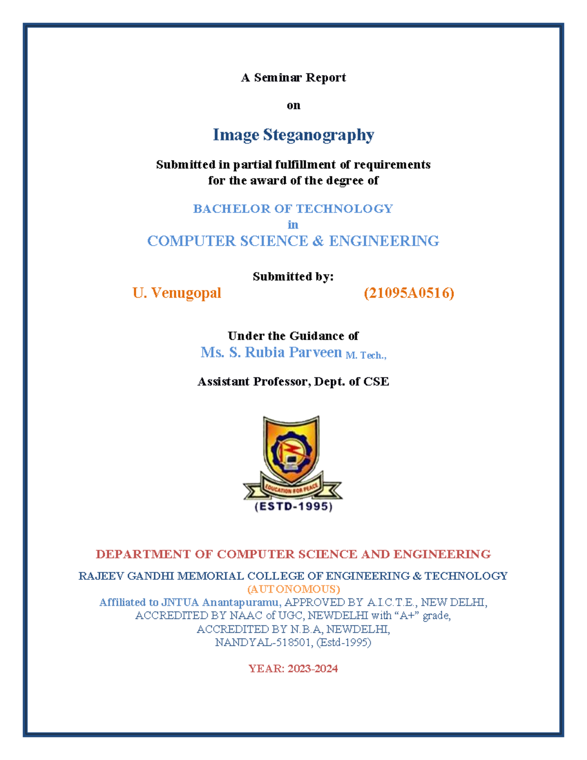 Finalseminar - A Seminar Report on Image Steganography Submitted in partial fulfillment of - Studocu