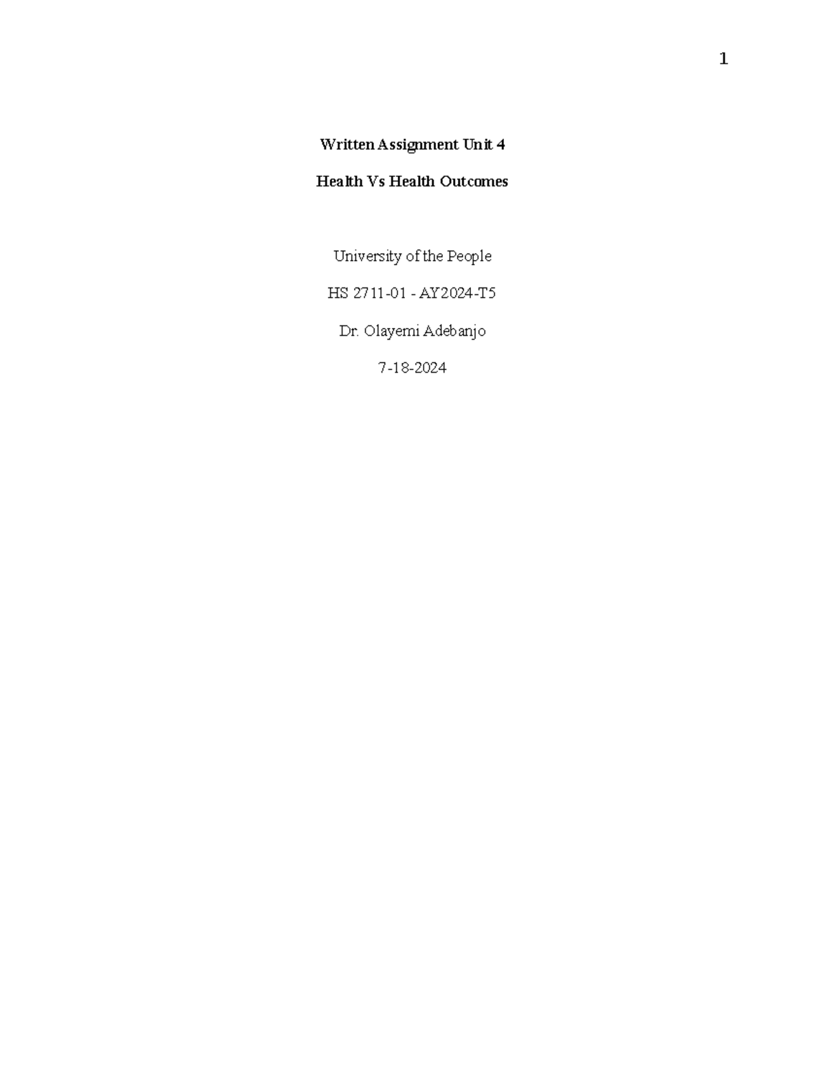 Written Assignment Unit 4 - Olayemi Adebanjo 7-18- Written Assignment Unit 4 Health Vs Health ...