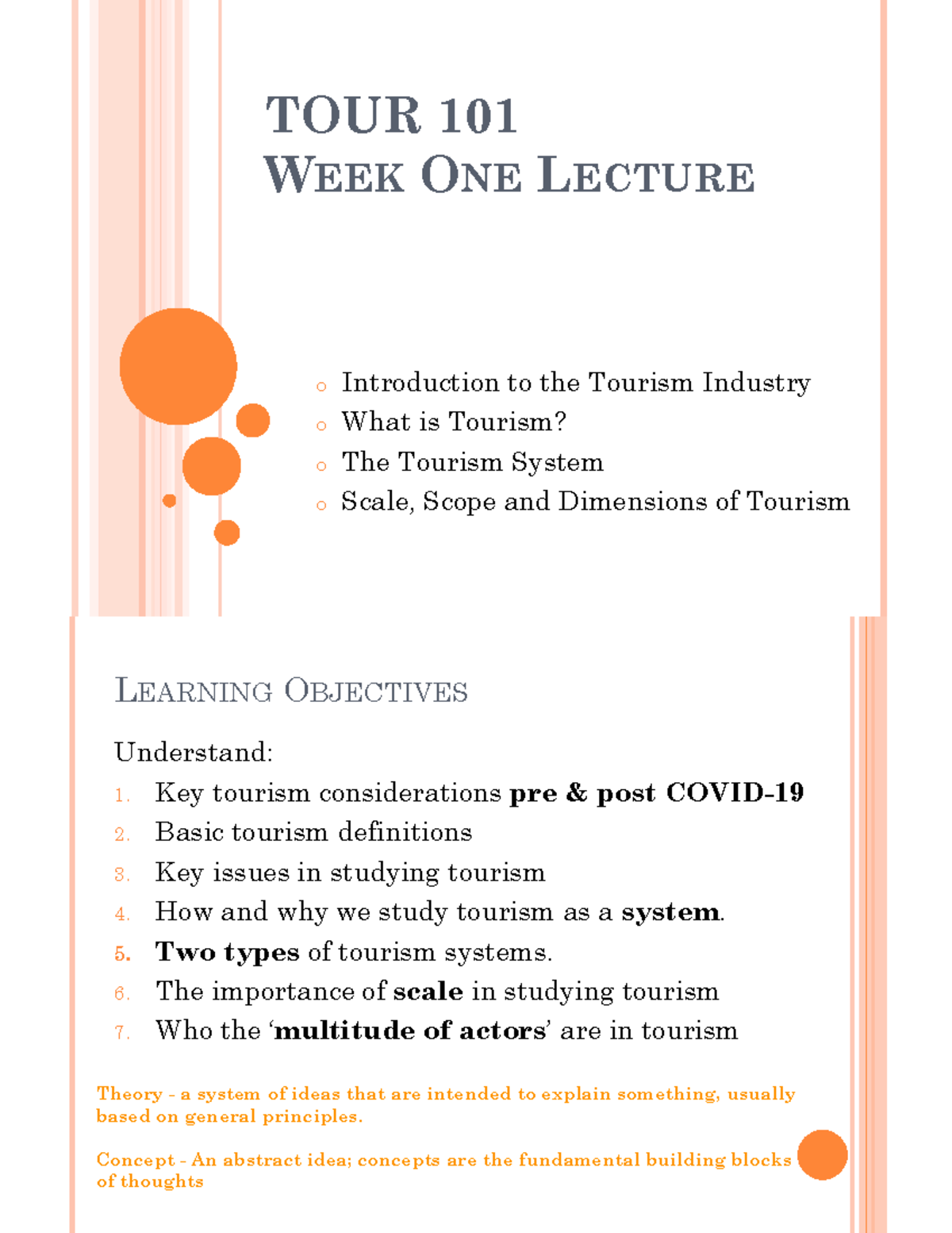 Week 1 Lecture Slides - TOUR 101 WEEK ONE LECTURE o Introduction to the ...