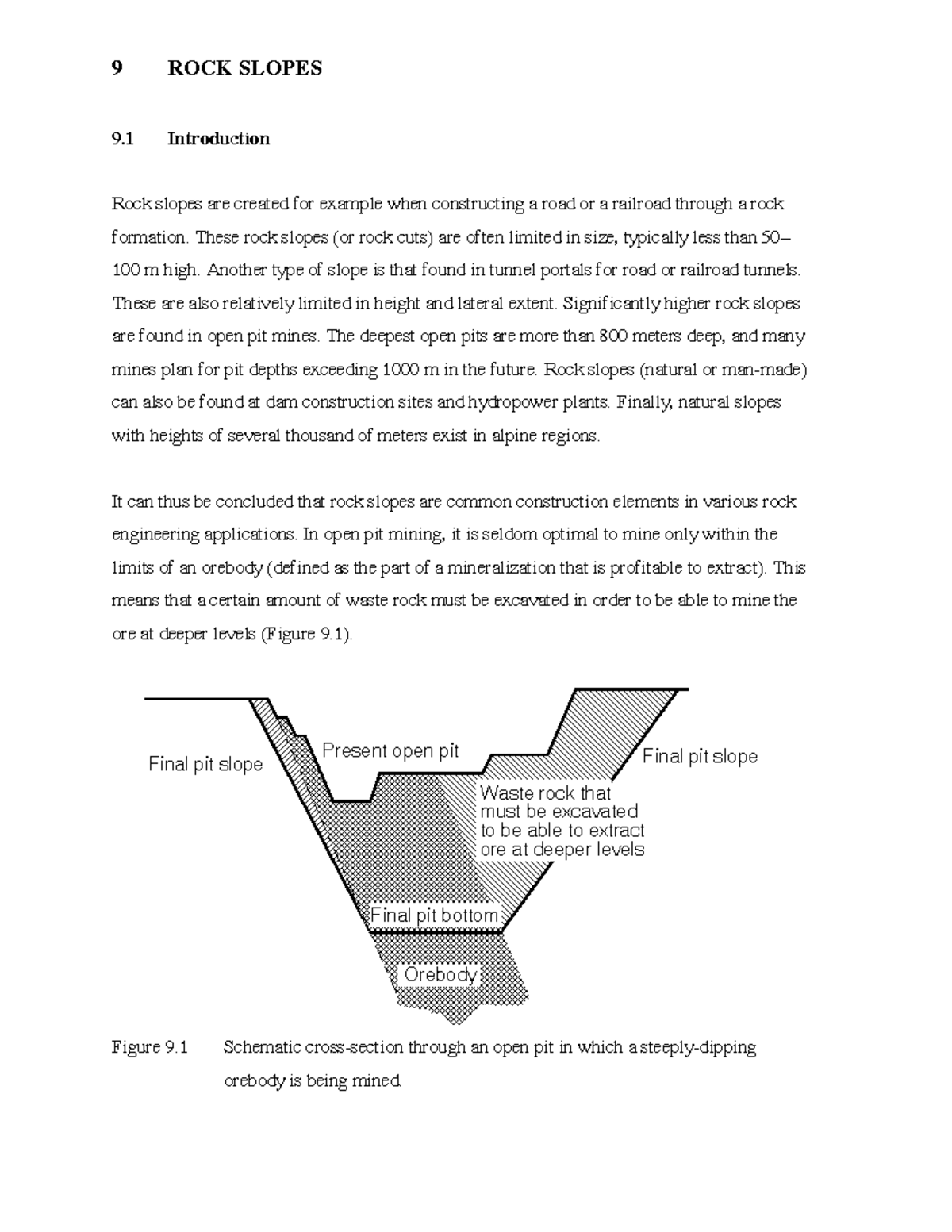 Chapter 9 - Rock Slopes - good - 9 ROCK SLOPES 9 Introduction Rock slopes are created for ...