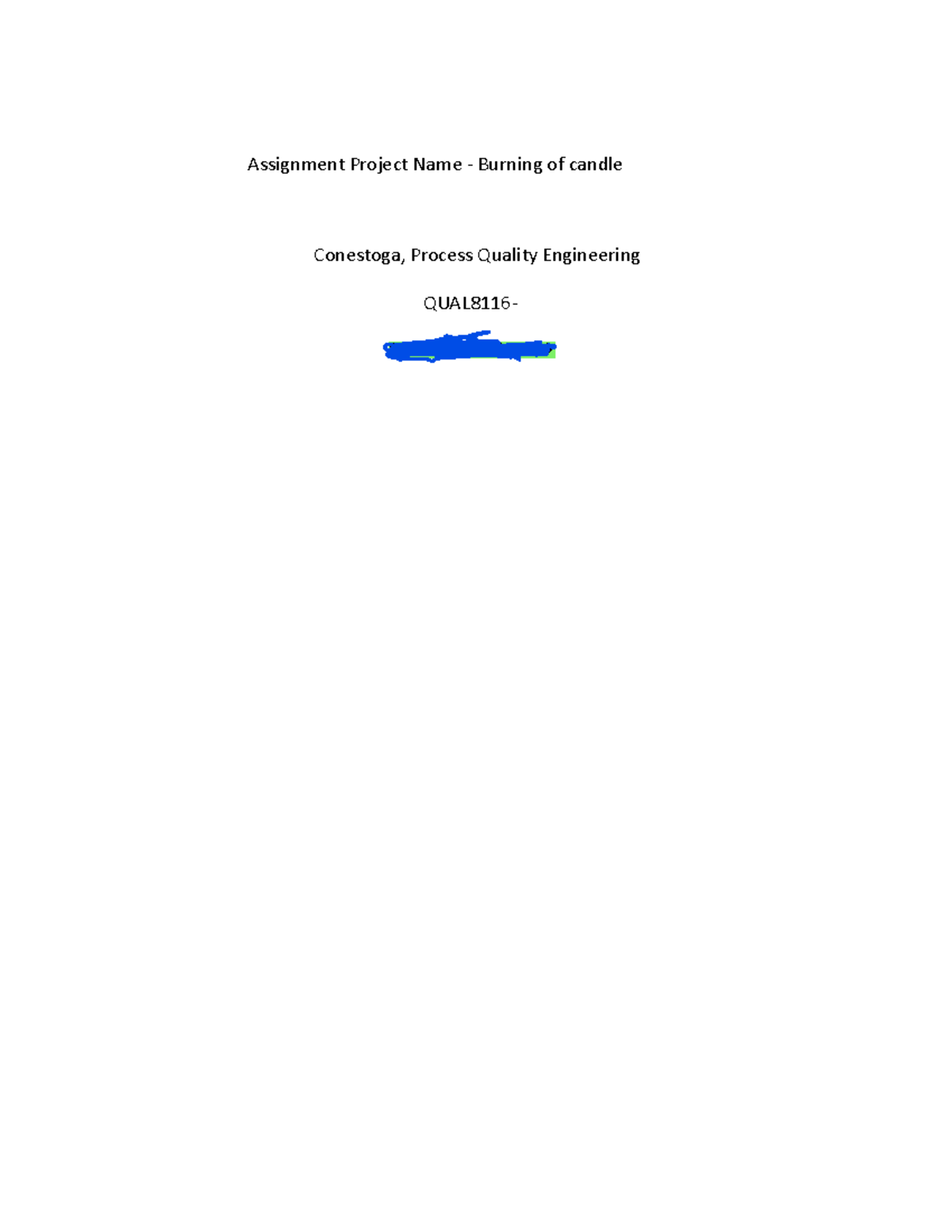 Burning candle DOE - Assignment Project Name - Burning of candle Conestoga, Process Quality ...