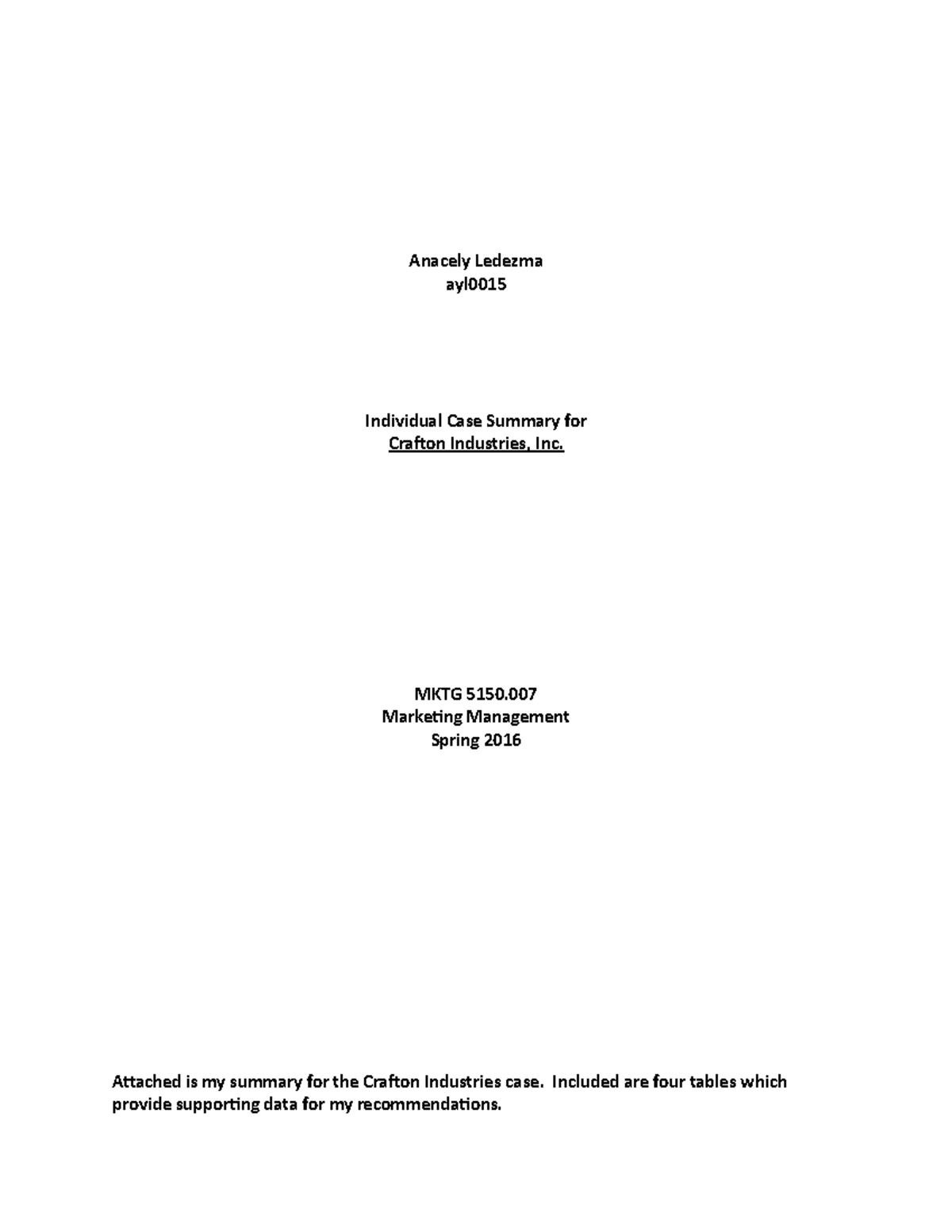 Individual Case Summary for Crafton Industries, Inc. MKTG5150 - Anacely ...