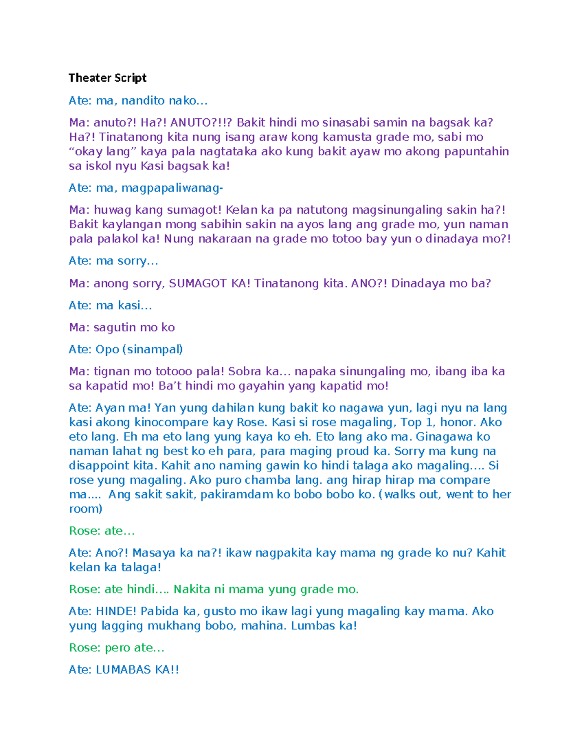 Theater Script - Theater Script Ate: ma, nandito nako... Ma: anuto?! Ha ...