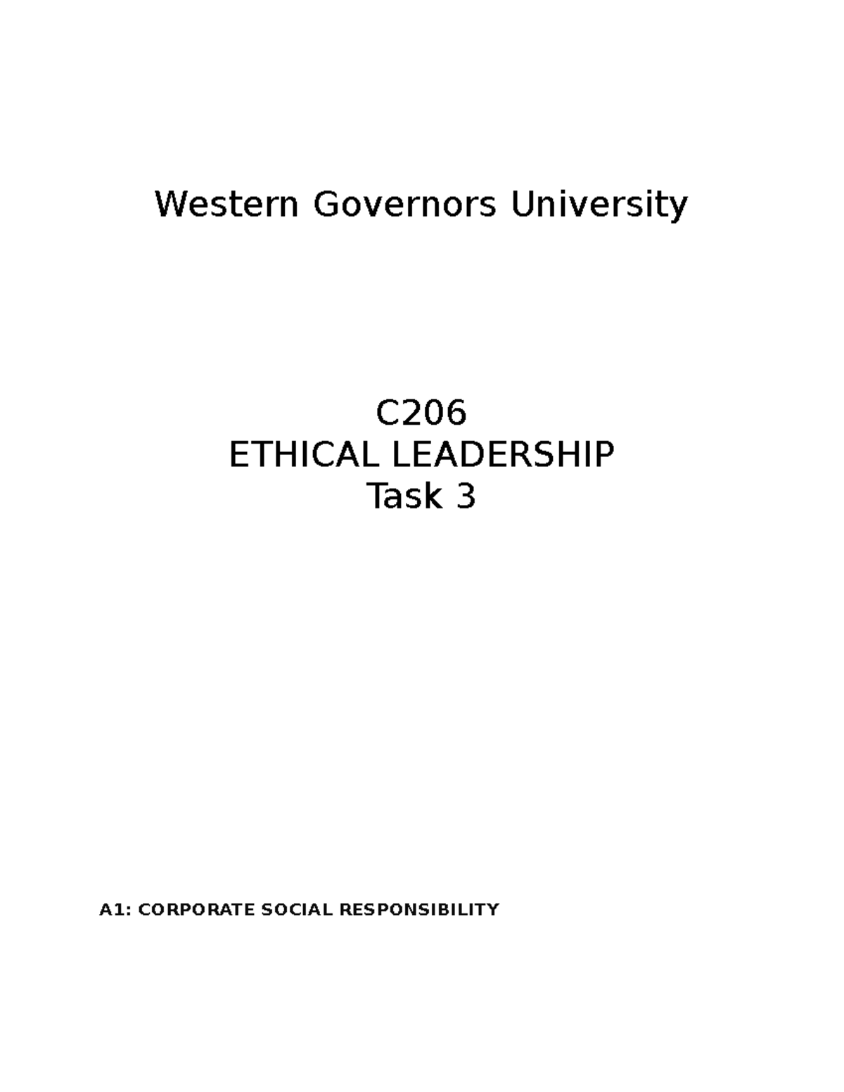 Task 3 - C206 - Western Governors University C ETHICAL LEADERSHIP Task 3 A1: CORPORATE SOCIAL ...