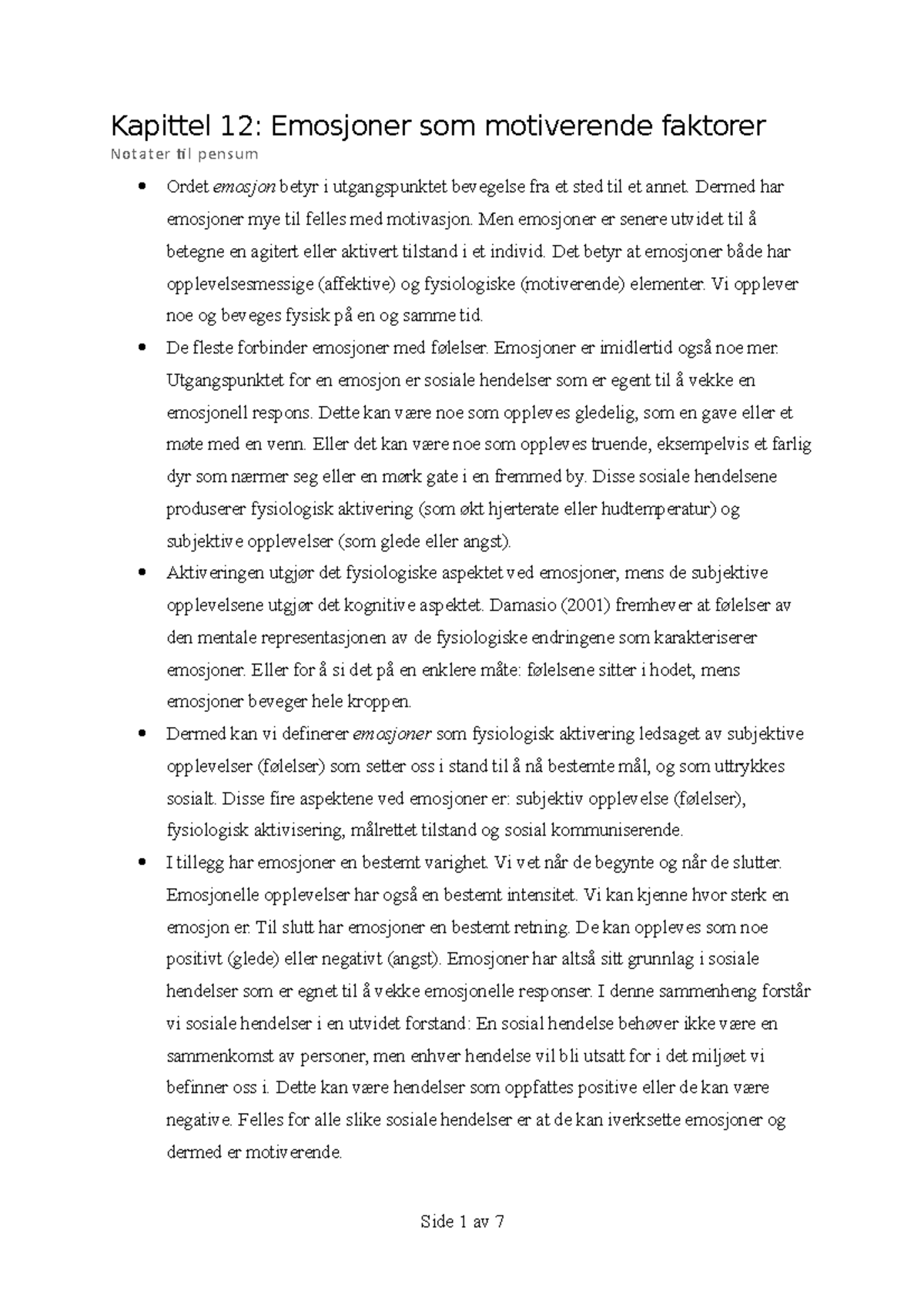 Kapittel 12 - Emosjoner som motiverende faktorer - PSYK109 - UiB - Studocu