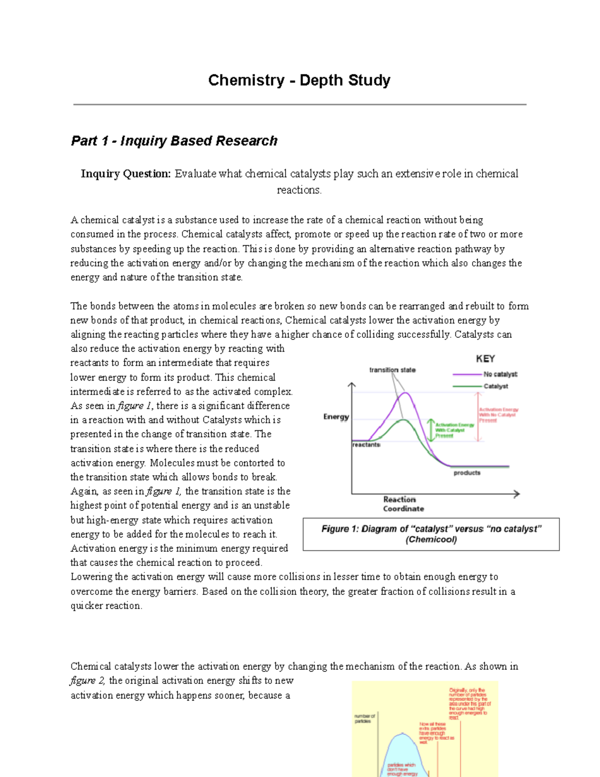 Chemistry - Depth Study - A chemical catalyst is a substance used to ...