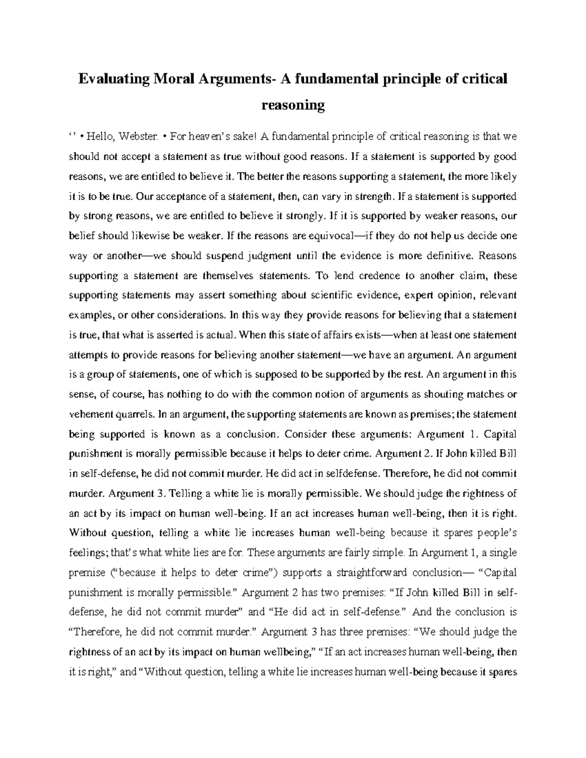 Evaluating Moral Arguments- A fundamental principle of critical reasoning - • For heaven’s sake ...