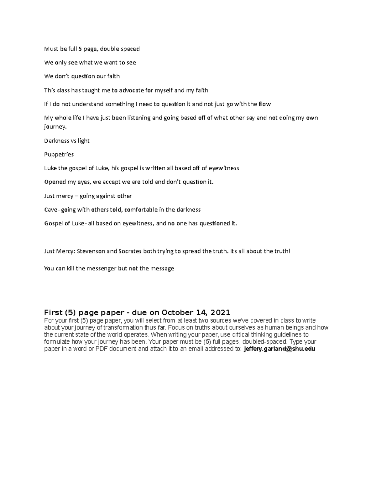 Notes for midterm of jot - Must be full 5 page, double spaced We only ...