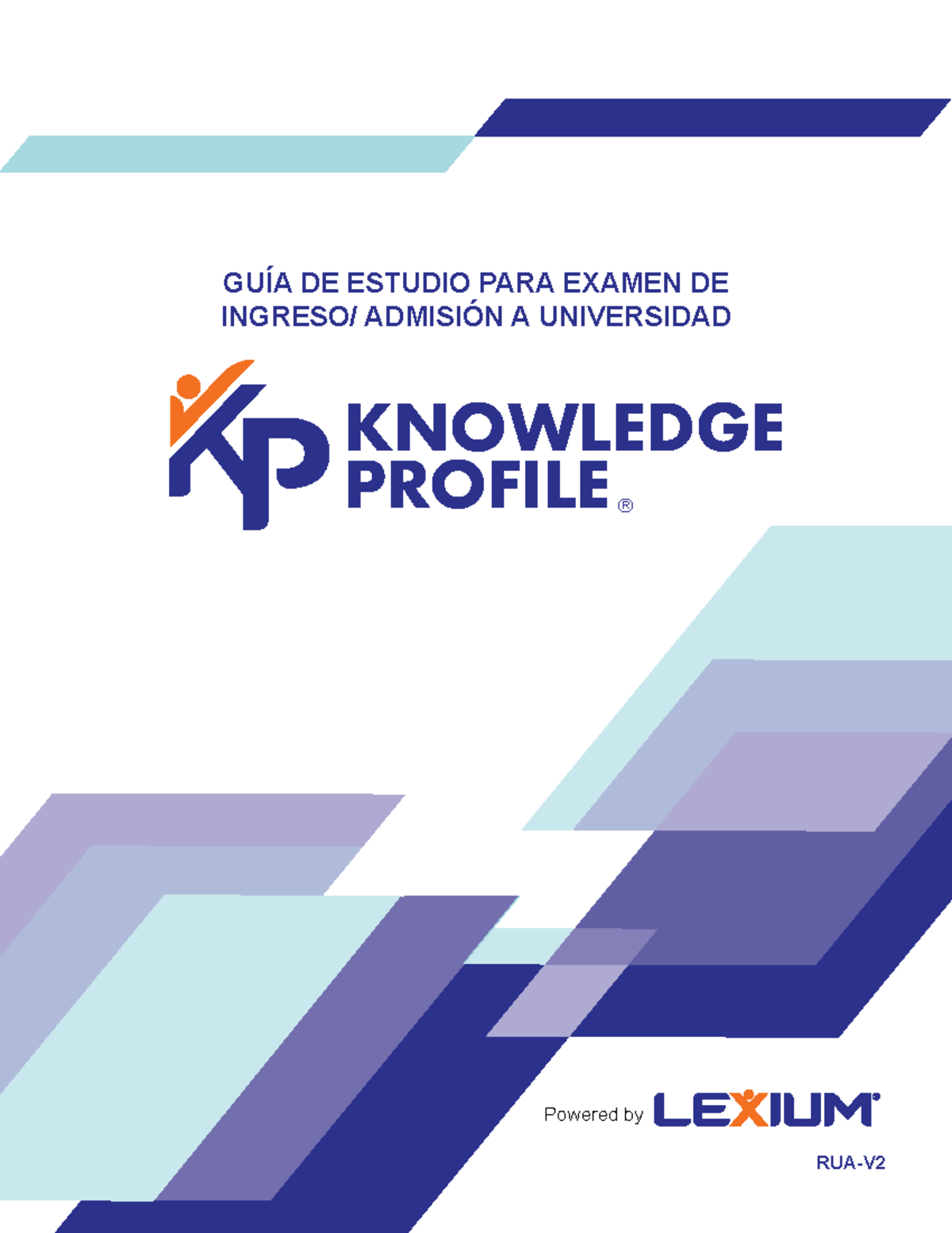 Guia de estudio KP RUA V2 - KNOWLEDGE PROFILE ® GUÍA DE ESTUDIO PARA ...