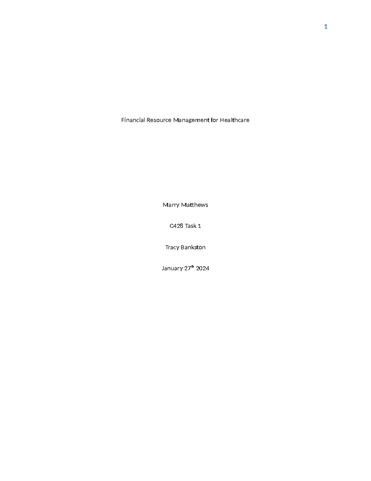 C428 task - Financial Resource Management for Healthcare Marry Matthews ...