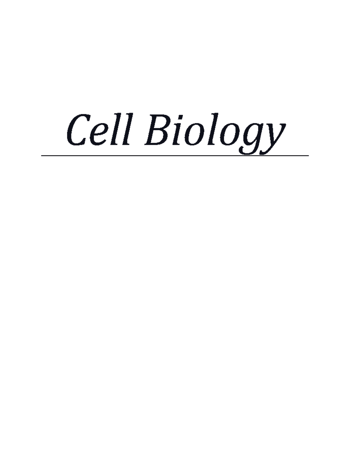 Cell Biology Illustrated Report draft - Cell Biology Introduction ...