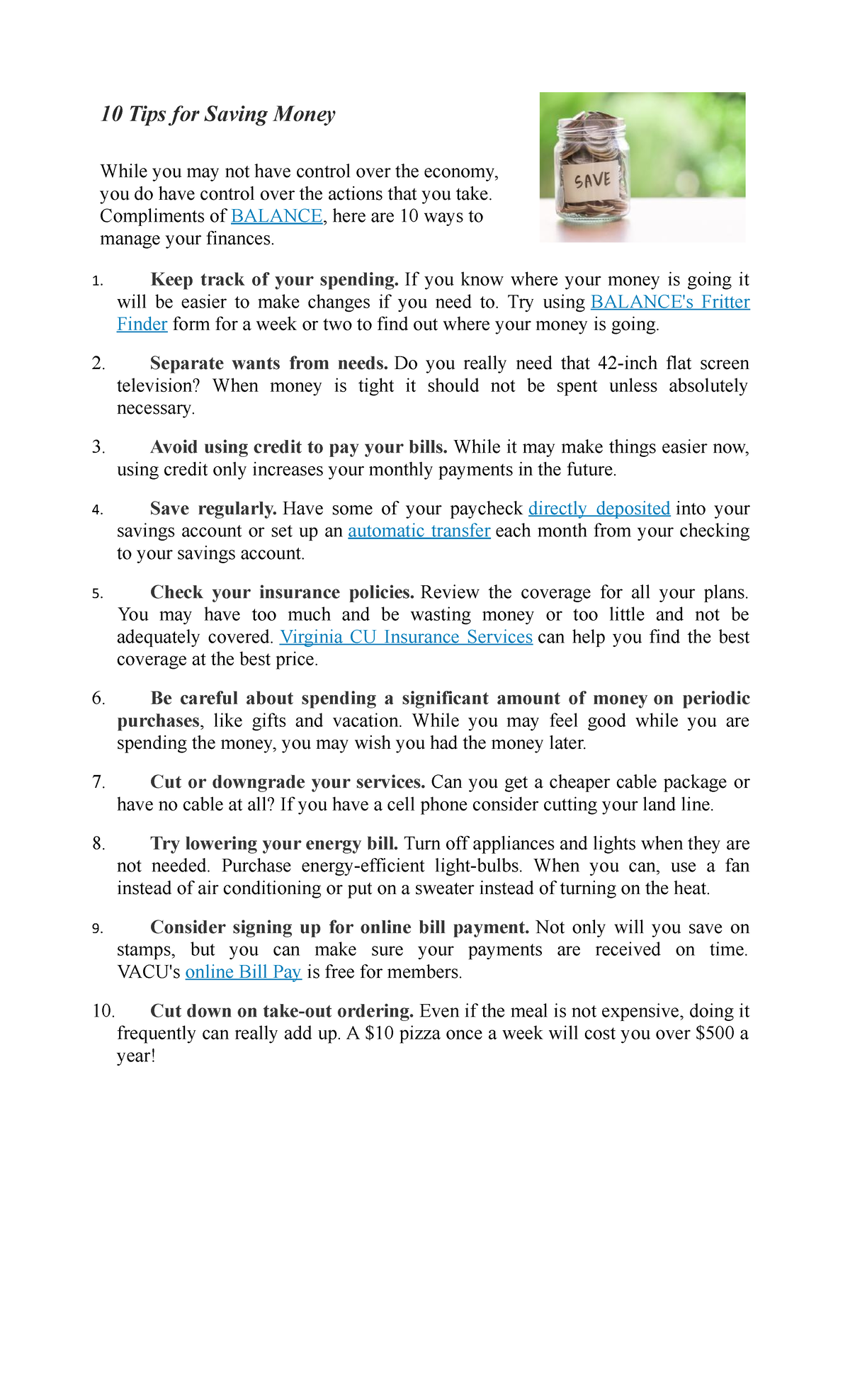 10 Tips for Saving Money - 10 Tips for Saving Money While you may not ...