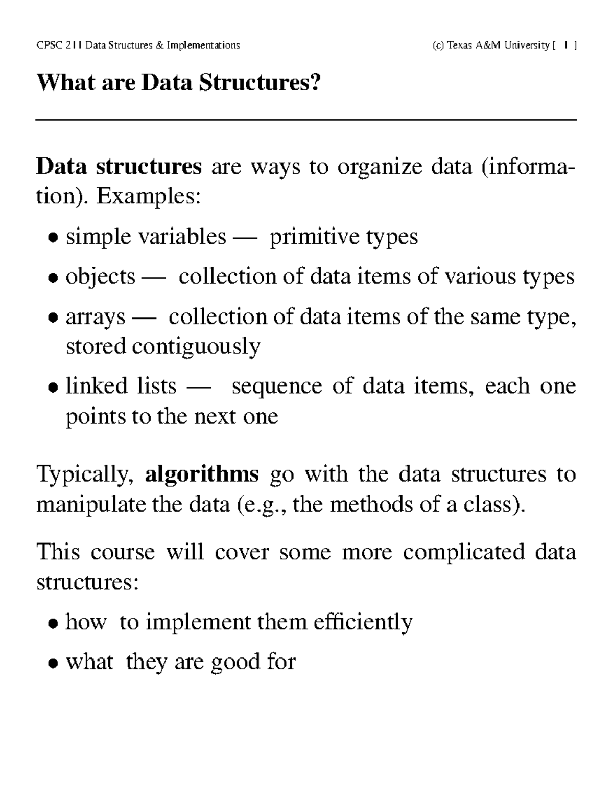 Lnotes 1 - john - What are Data Structures? Data structures are ways to ...