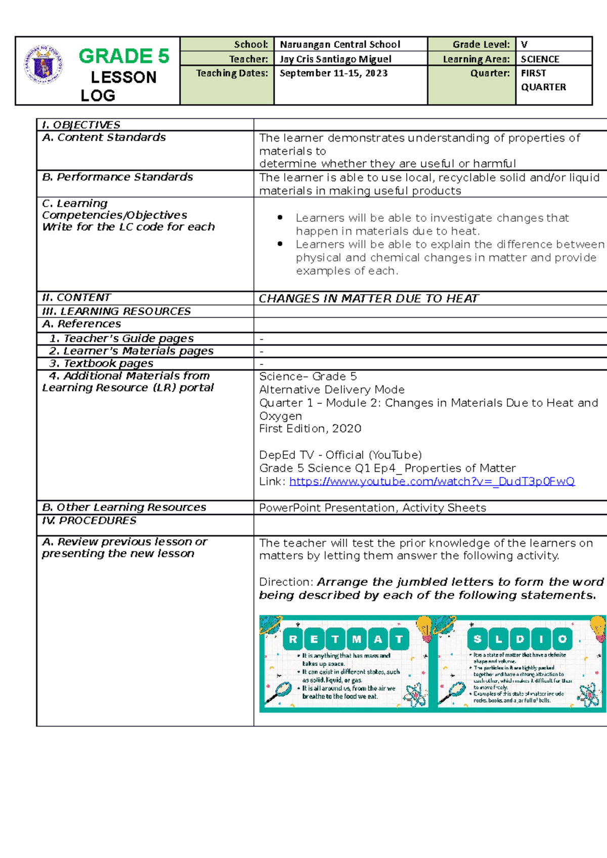 DLL- Science 5 - Q1 - WEEK 3 - GRADE 5 LESSON LOG School: Naruangan ...
