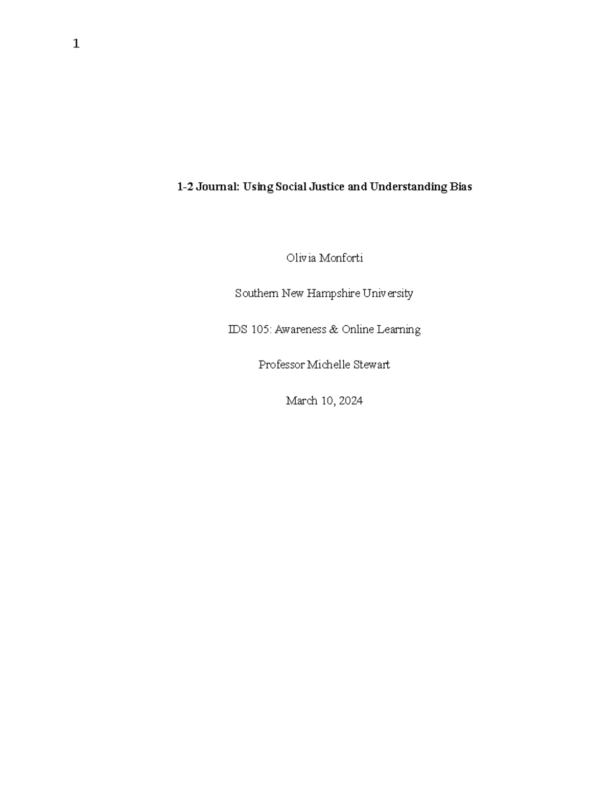 IDS 105 Journal 1 Module 1 - 1-2 Journal: Using Social Justice and ...