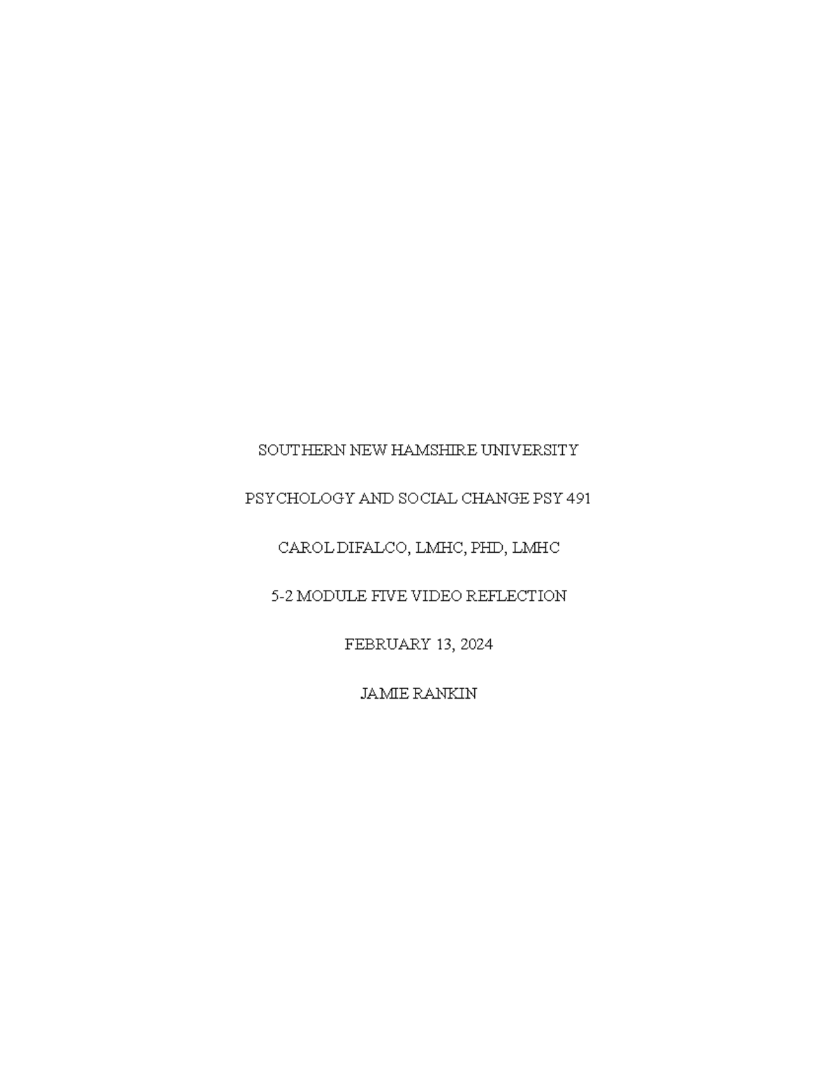 5-2 Module FIVE Video Reflection - SOUTHERN NEW HAMSHIRE UNIVERSITY ...