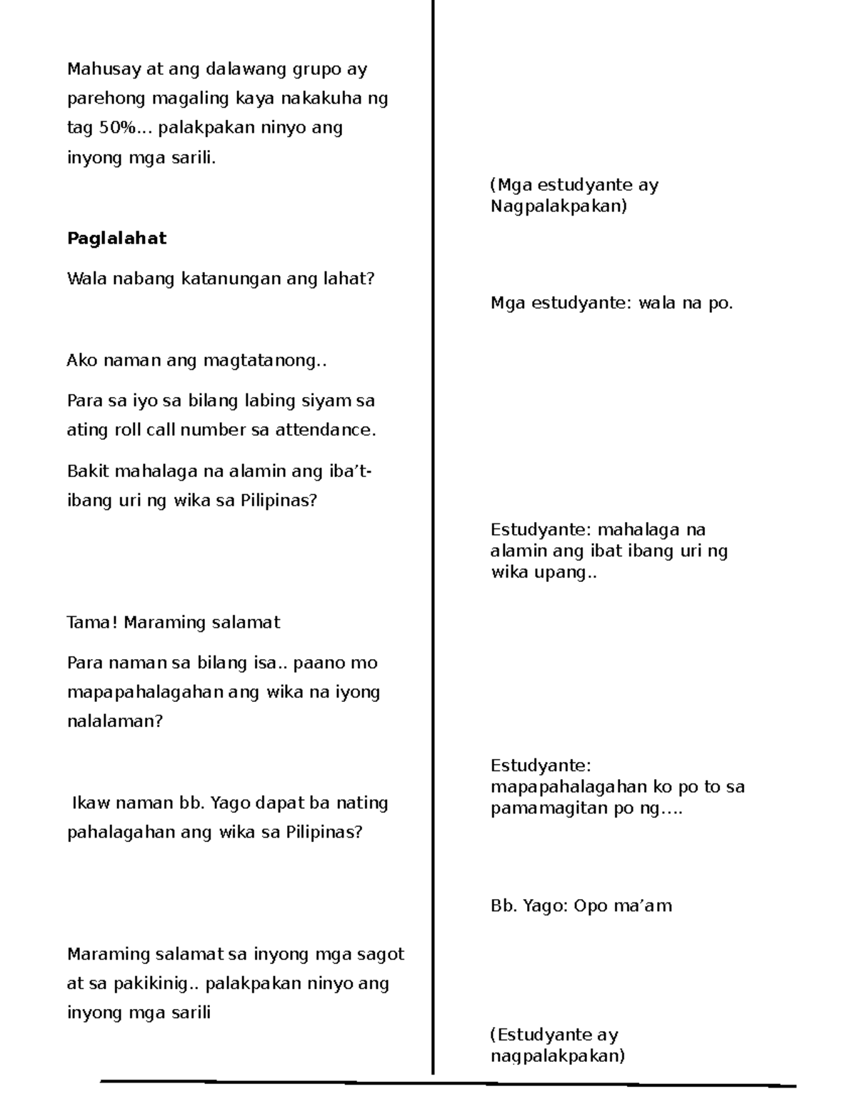 Uri ng wika final - not sure - Mahusay at ang dalawang grupo ay ...