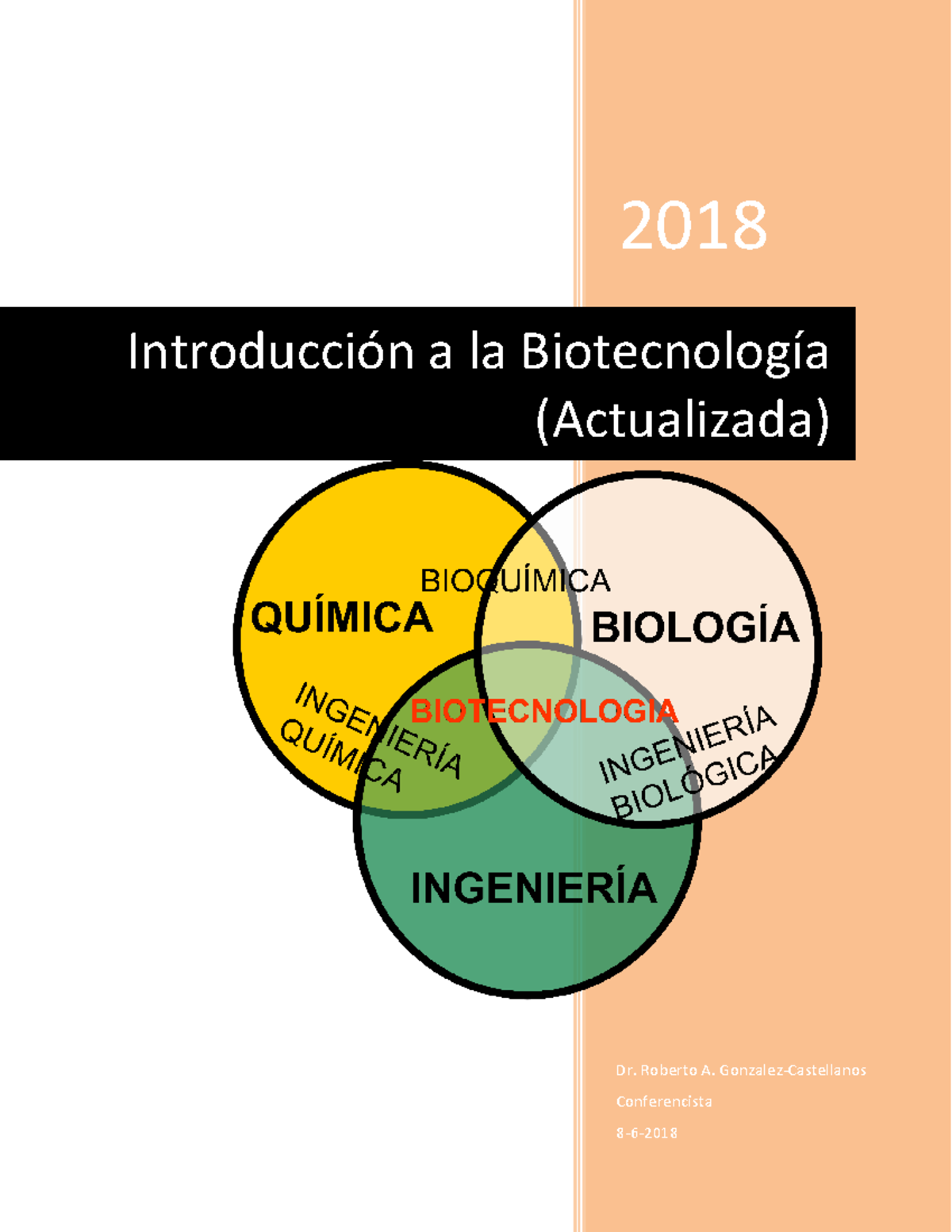 Conferencia Introduc. Biotecnología (09-06-2018 ) - 2018 Dr. Roberto A ...