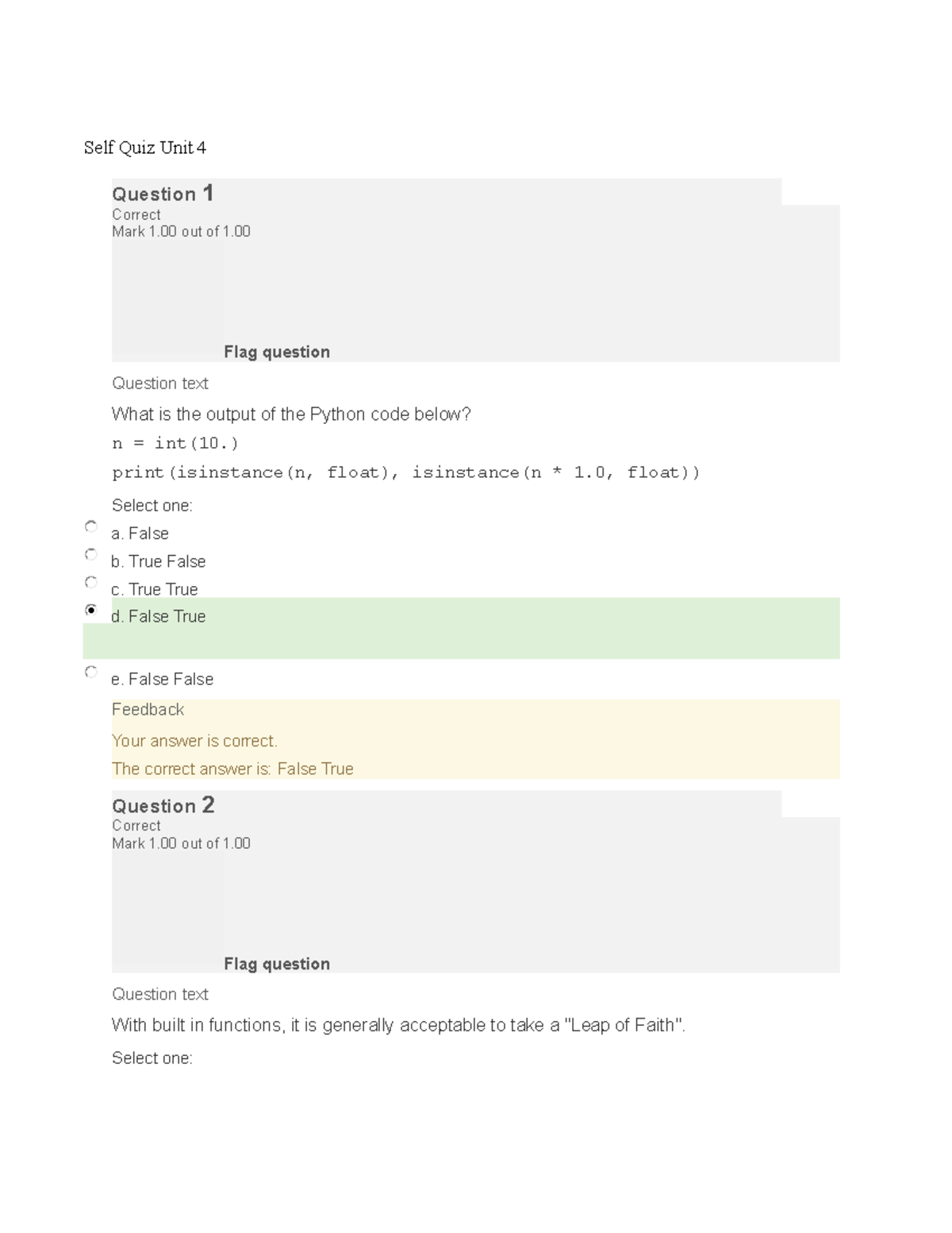 CS 1101 Self-Quiz Unit 4 - Self Quiz Unit 4 Question 1 Correct Mark 1 out of 1. Flag question ...