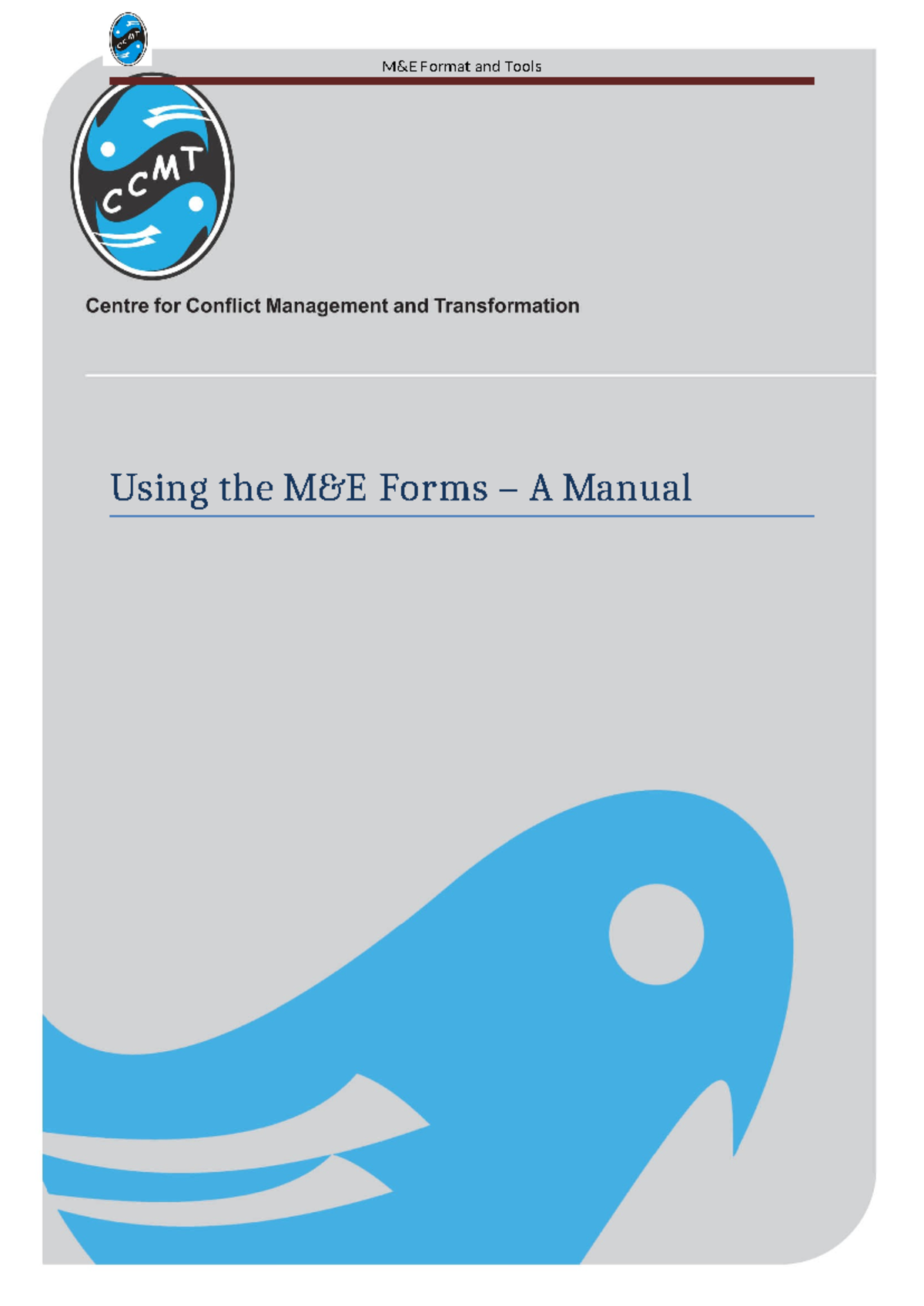 Manual for the use of ME forms - Using the M&E Forms – A Manual ...