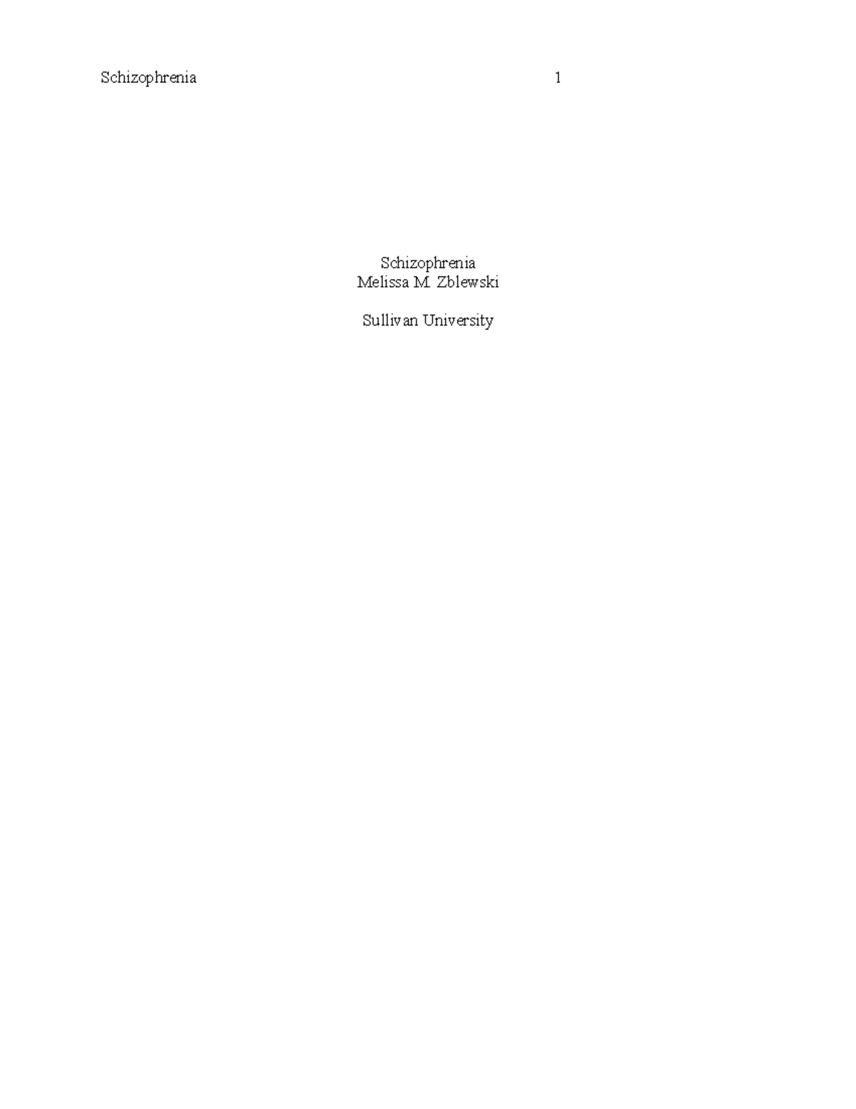 Report - essay - Schizophrenia Melissa M. Zblewski Sullivan University ...