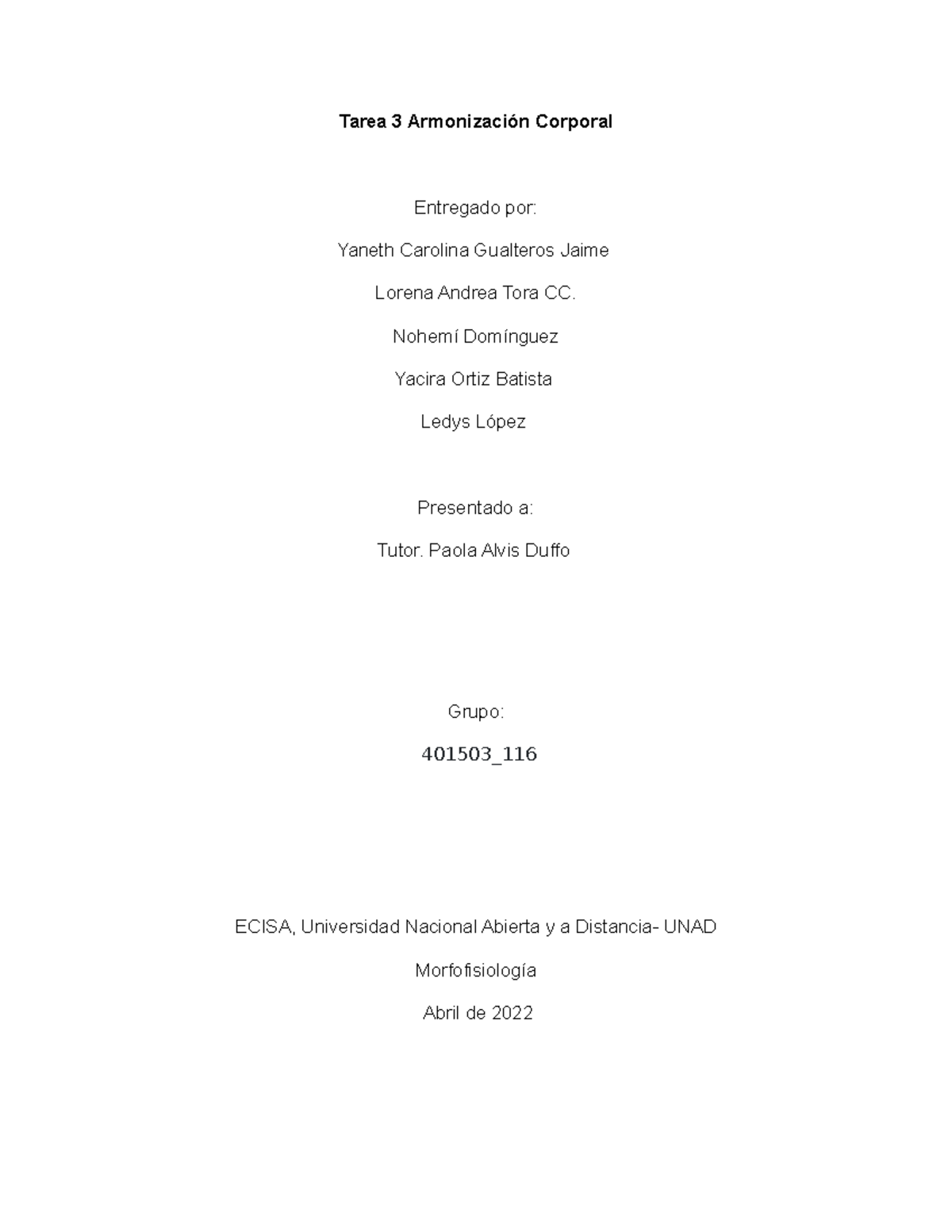 Tarea 3 Armonización Corporal Grupo 116 - Tarea 3 Armonización Corporal Entregado por: Yaneth ...