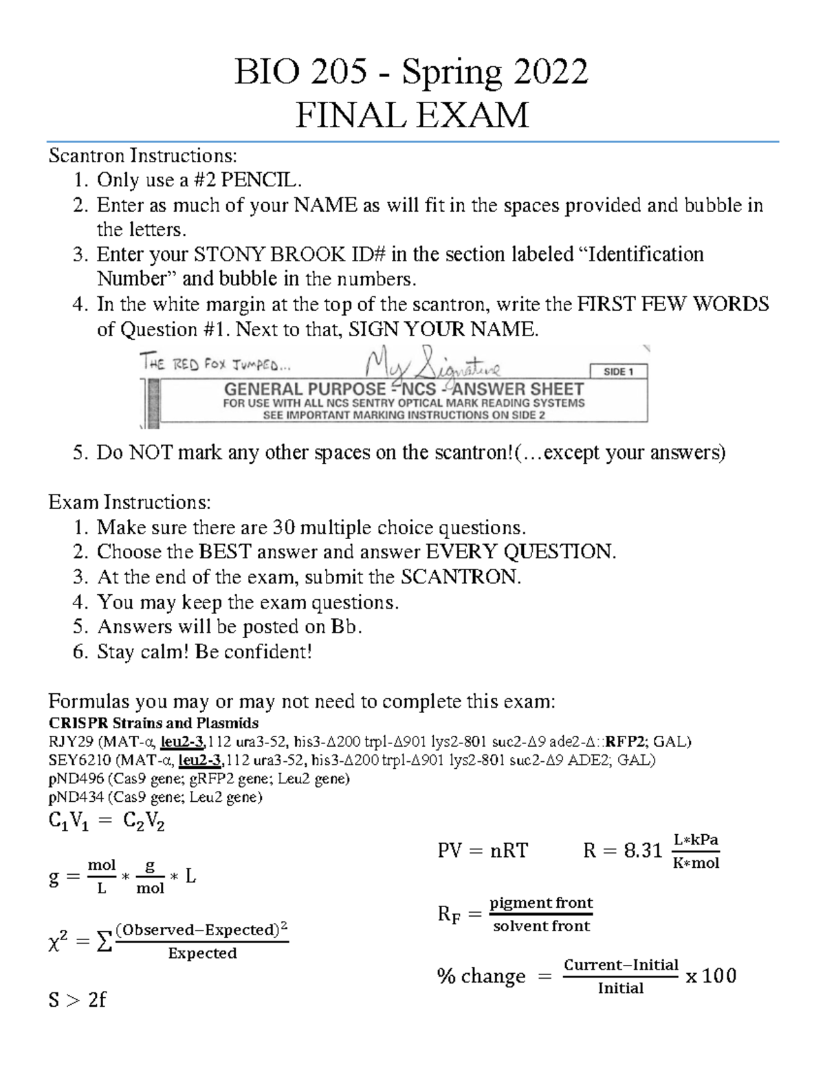 BIO205s22 Final Exam s23 post - BIO 205 - Spring 2022 FINAL EXAM Scantron Instructions: 1. Only ...