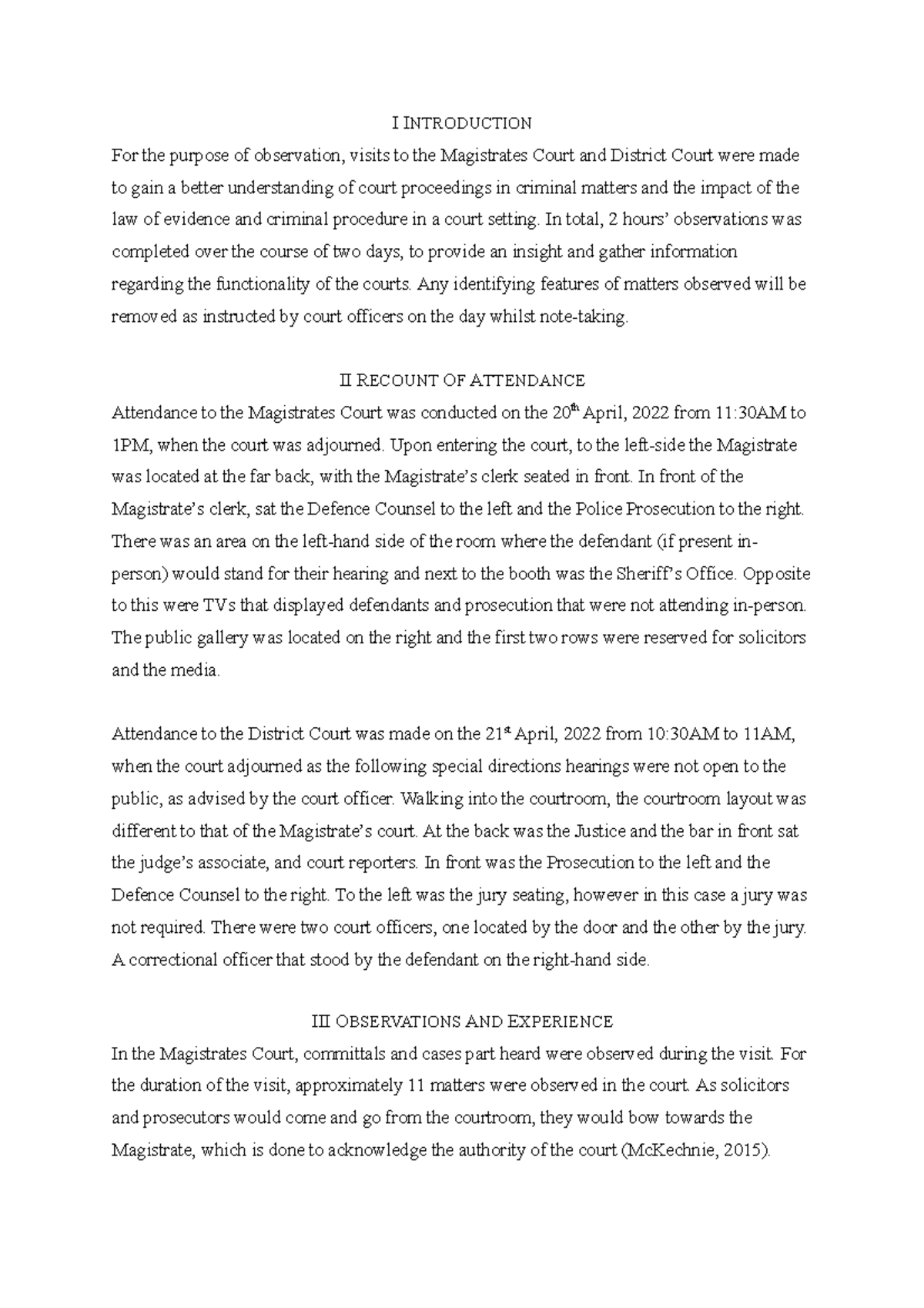 Court report - I INTRODUCTION For the purpose of observation, visits to ...