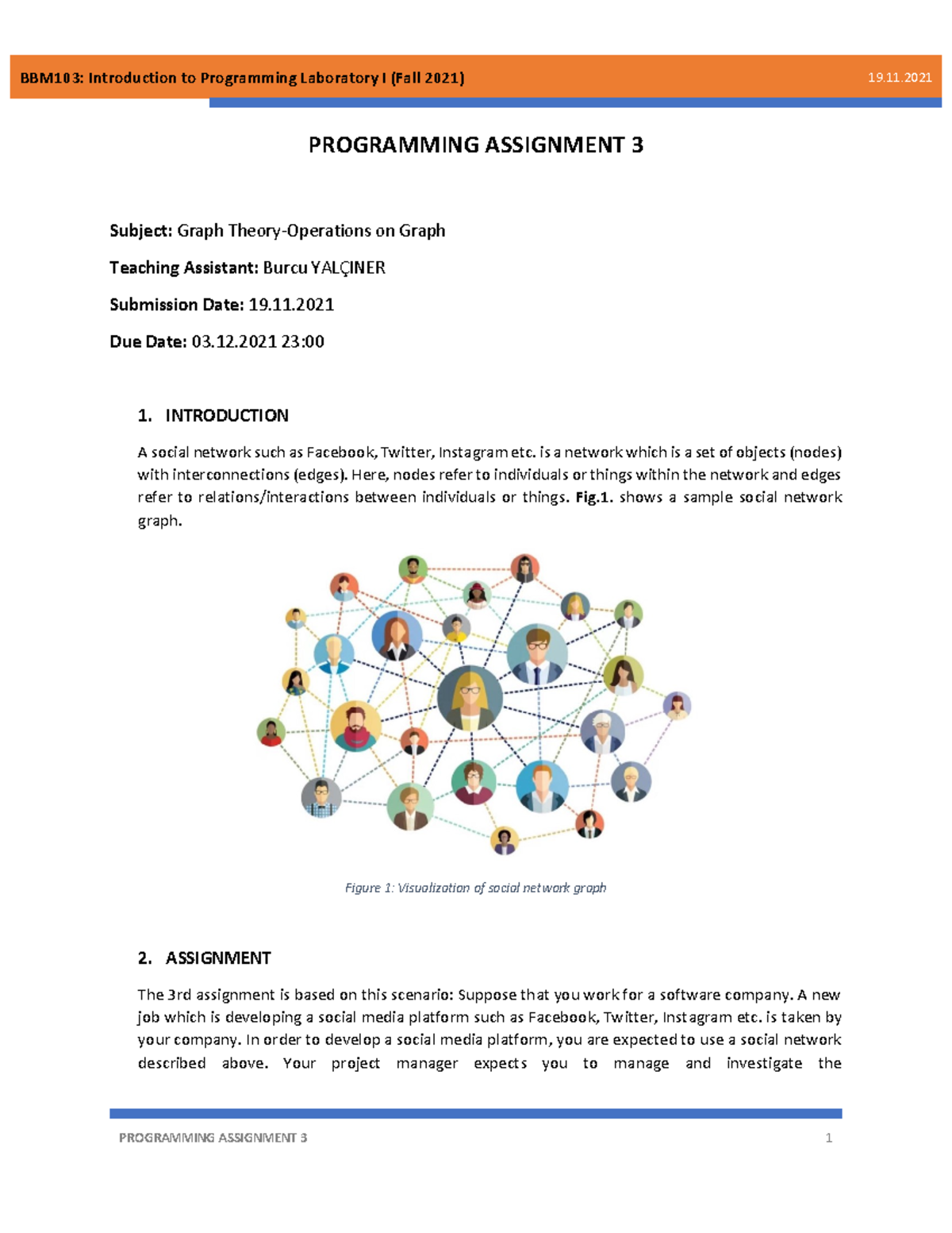 Assignment 3 Fall 2021 Updated - PROGRAMMING ASSIGNMENT 3 Subject: Graph Theory-Operations on ...