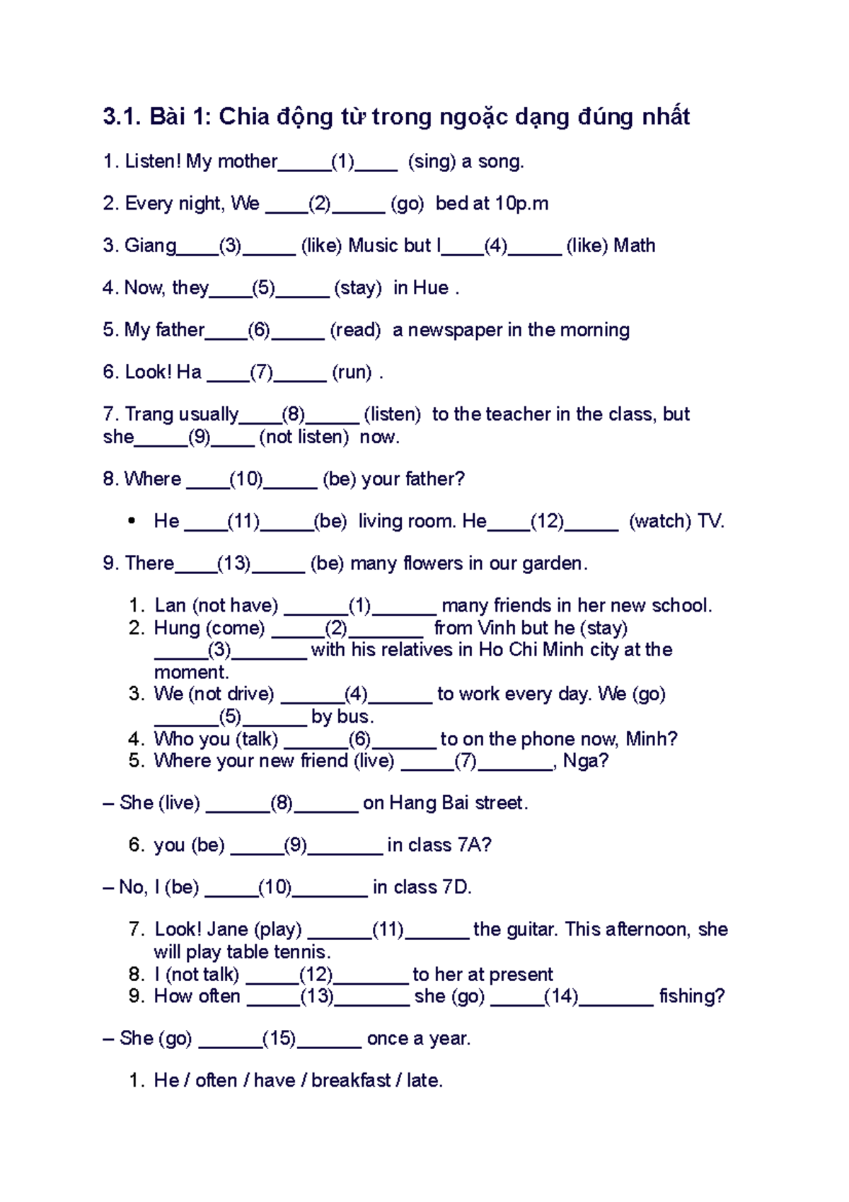 BT HTD HTTD - ... - 3. Bài 1: Chia động từ trong ngoặc dạng đúng nhất Listen! My mother_____(1 ...