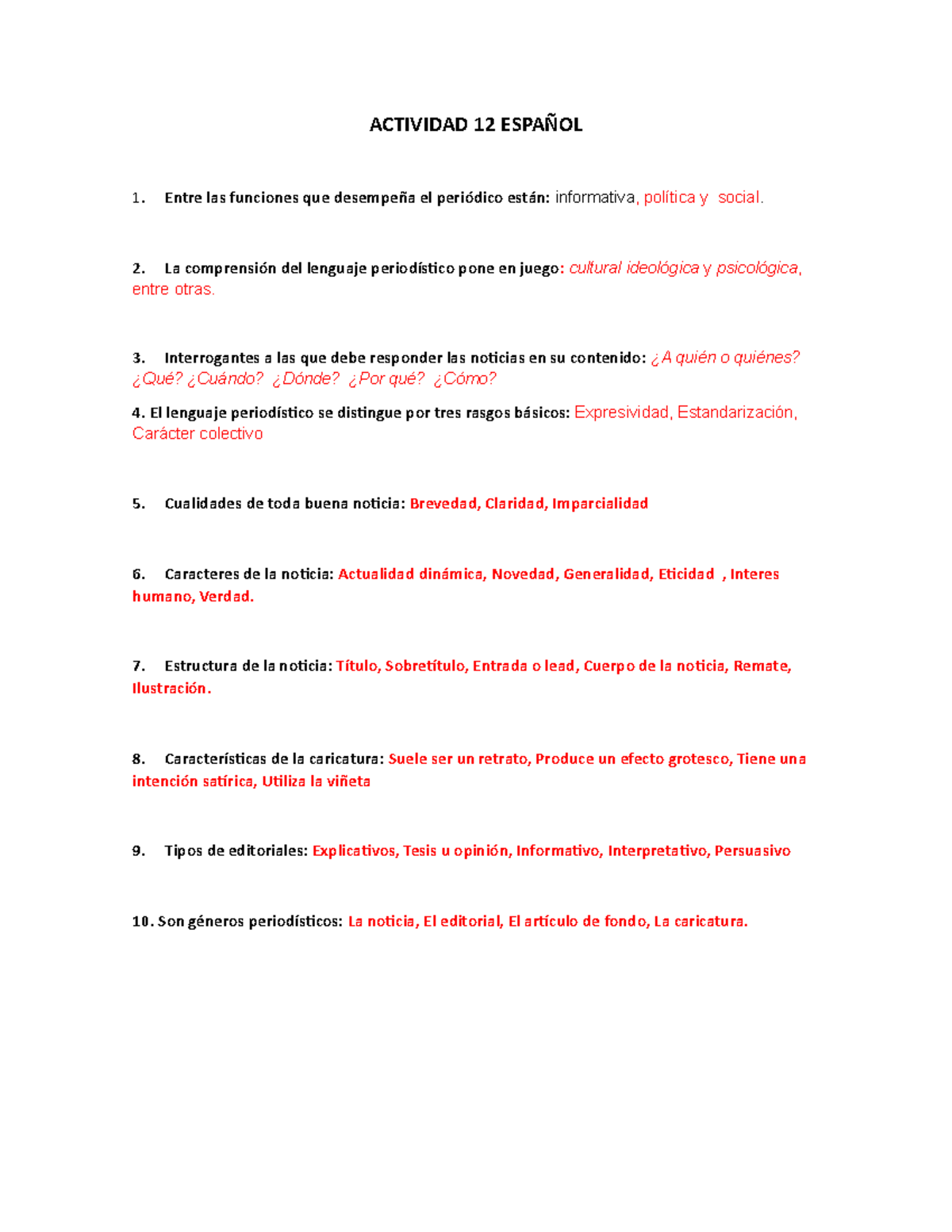 Actividad 12 13 14 Español - ACTIVIDAD 12 ESPAÑOL Entre las funciones que desempeña el periódico ...