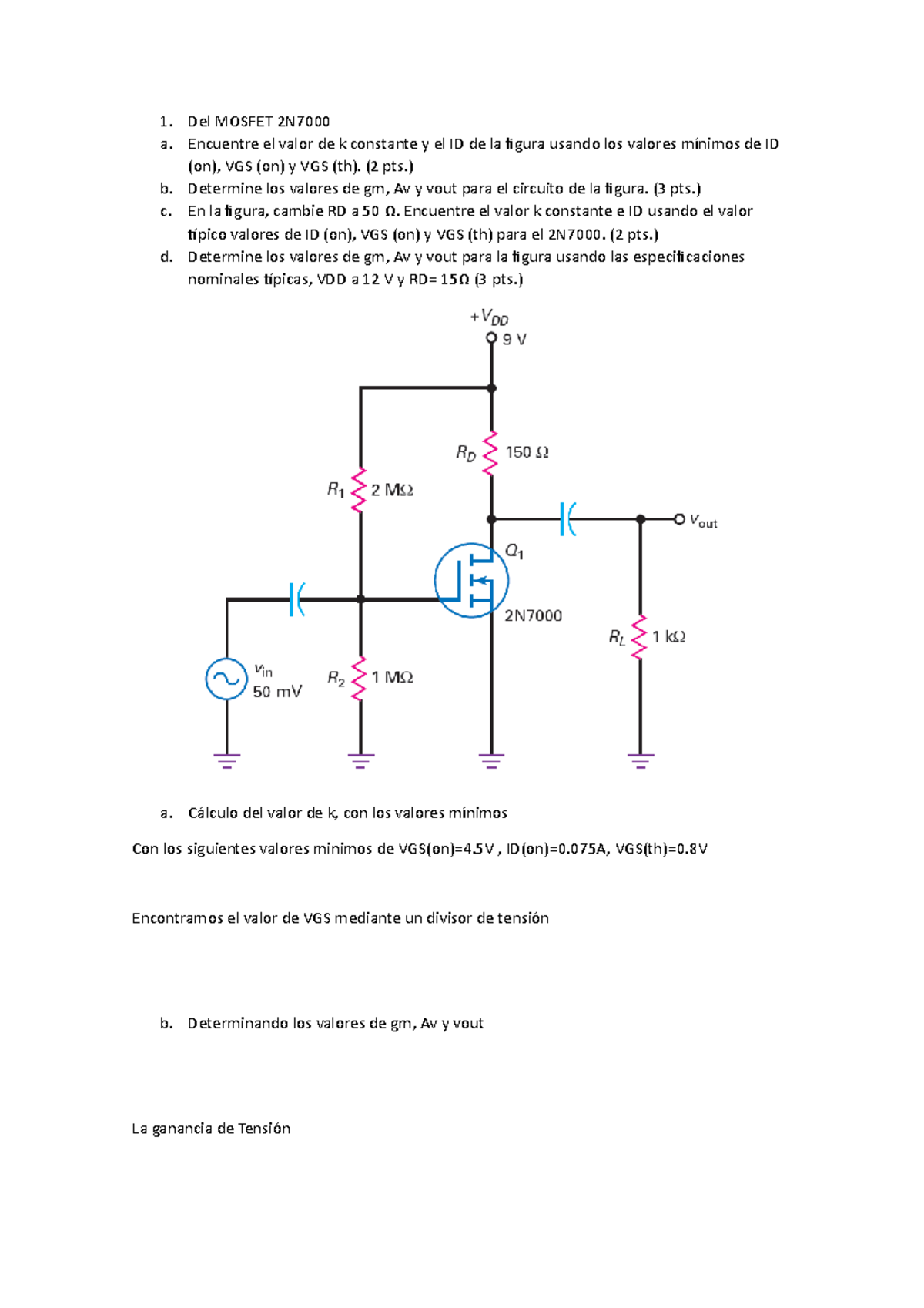 Examen circuitos electronicos - Del MOSFET 2N a. Encuentre el valor de k constante y el ID de la ...