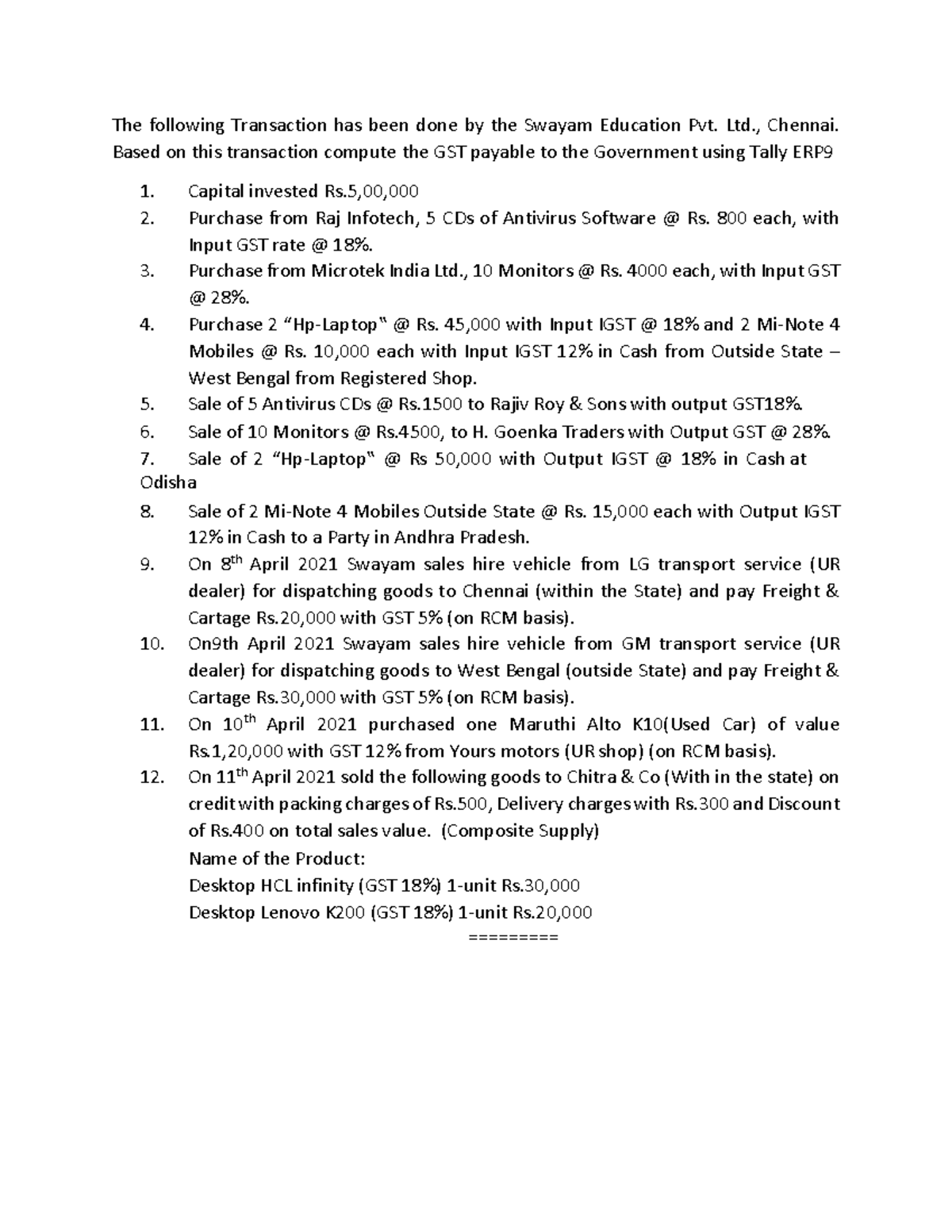 Tally GST Problem 2021 - The following Transaction has been done by the ...