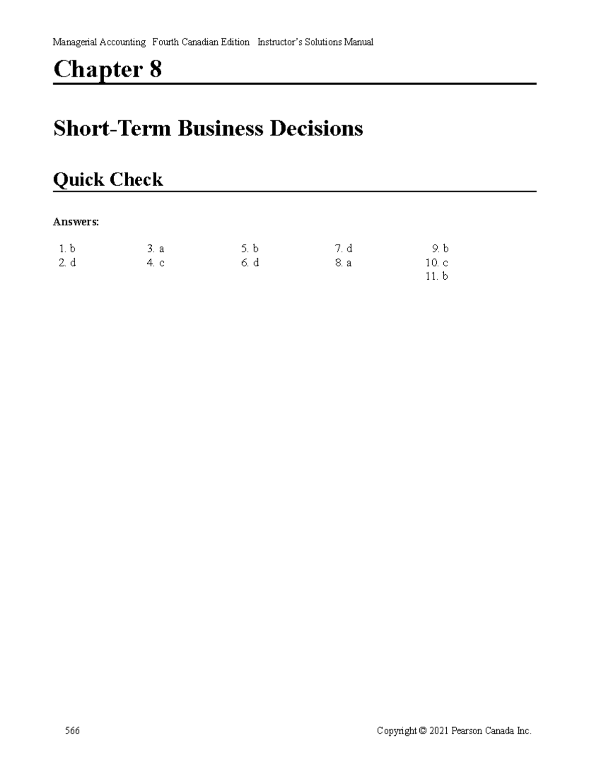 CH 8 Solutions - Chapter 8 Short-Term Business Decisions Quick Check Answers: b 3. a 5. b 7. d 9 ...