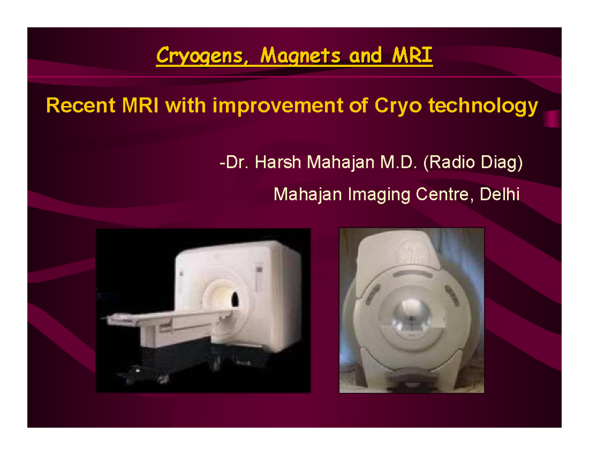 MRI 7 pdf - Cryogens, Magnets and MRICryogens, Magnets and MRI Recent ...