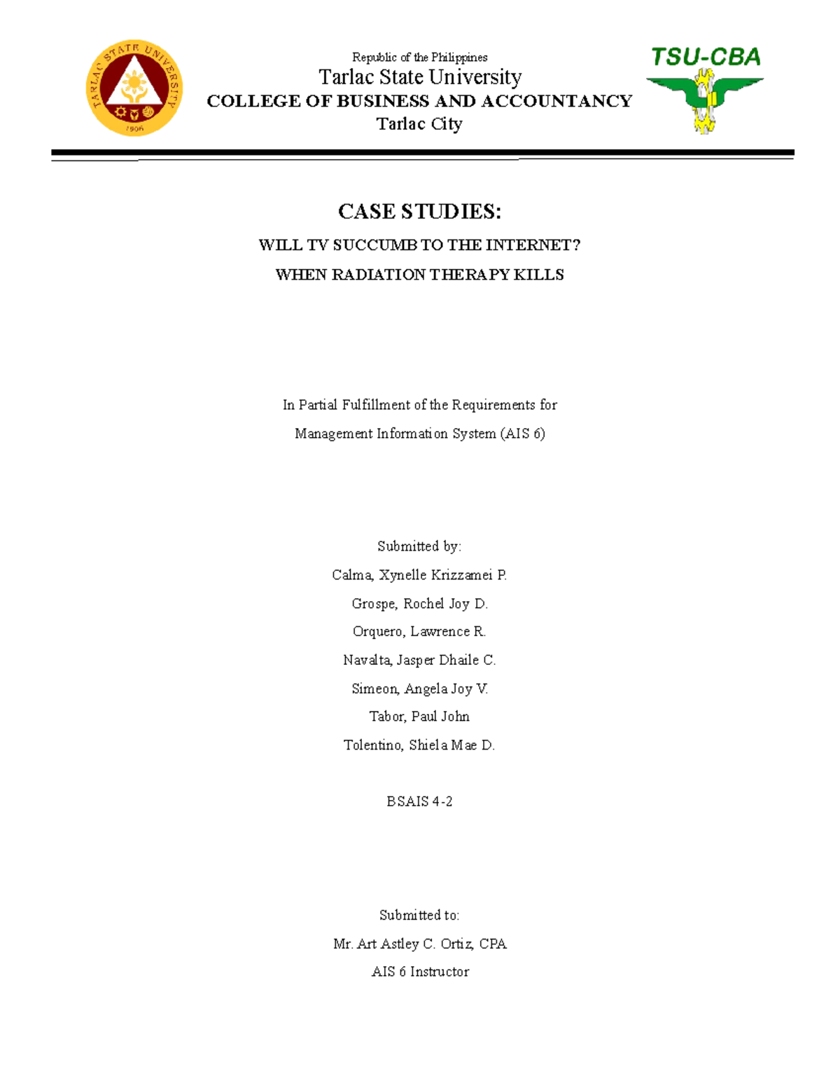 MIS Case Studies - Tarlac State University COLLEGE OF BUSINESS AND ACCOUNTANCY Tarlac City CASE ...