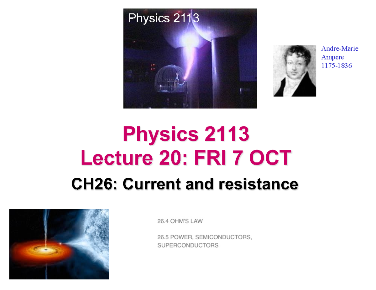 Lecture 20 CH26 - notes - Physics 2113 Lecture 20 : FRI 7 OCT CH26 ...