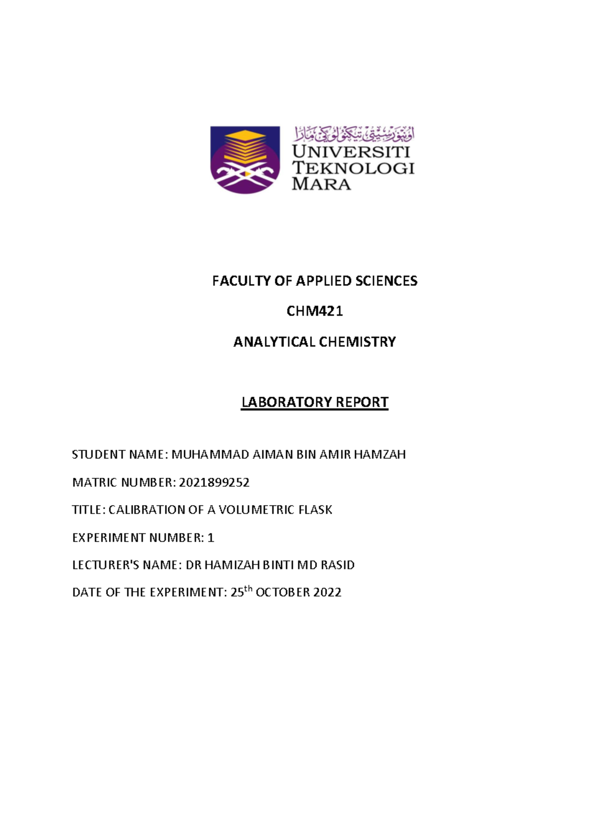 LAB Report EXP1 CHM421 - CALIBRATION OF A VOLUMETRIC FLASK - FACULTY OF APPLIED SCIENCES CHM ...