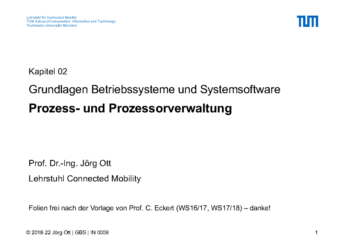 Gbs kap 02 prozesse threads 2022 - ####### Lehrstuhl für Connected ...