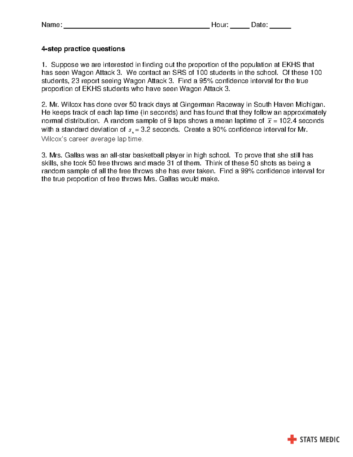 Stats Medic - Intro Stats - 4-step practice questions - Name: Hour ...